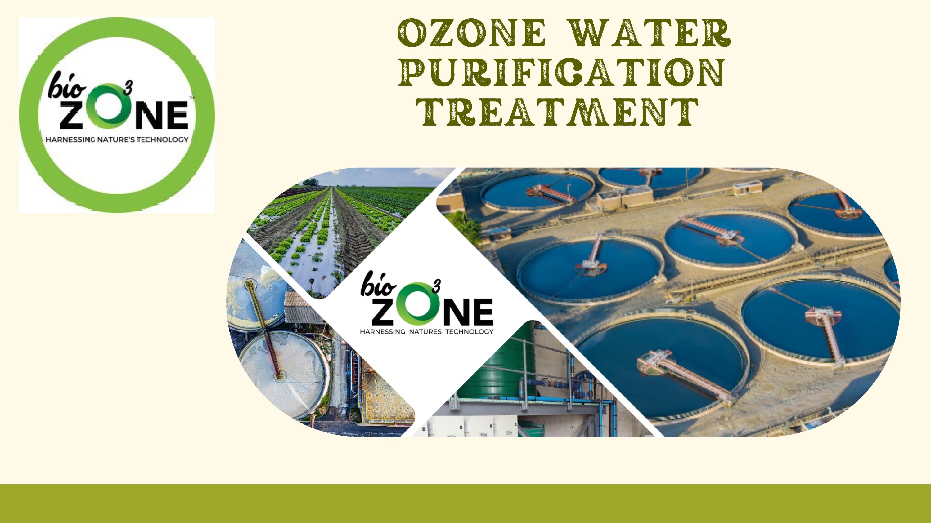 Ozone Water Purification Treatment by Biozone Manufacturing - Issuu