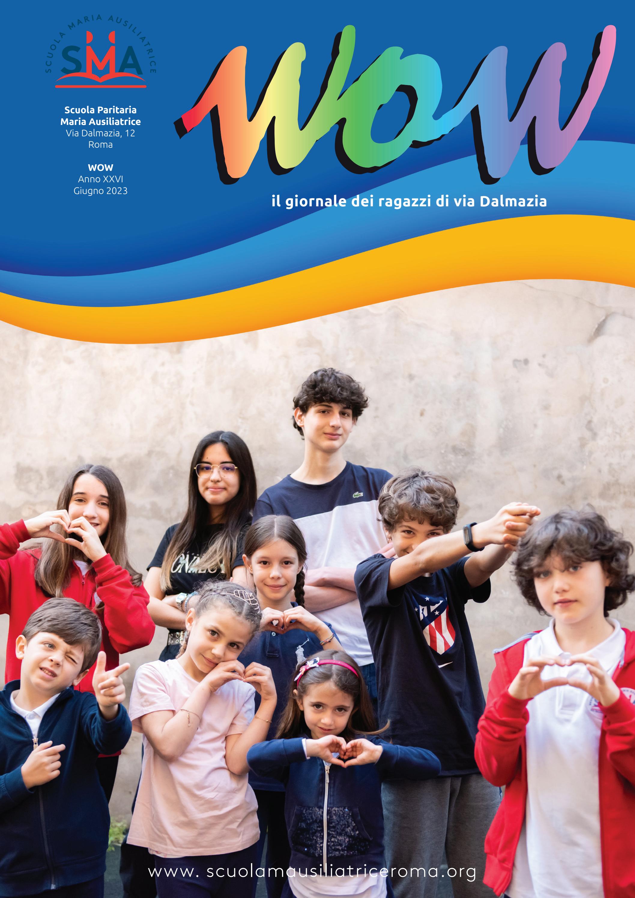 SMA // WOW il giornale dei ragazzi di Via Dalmazia - Giugno 2023 by ...