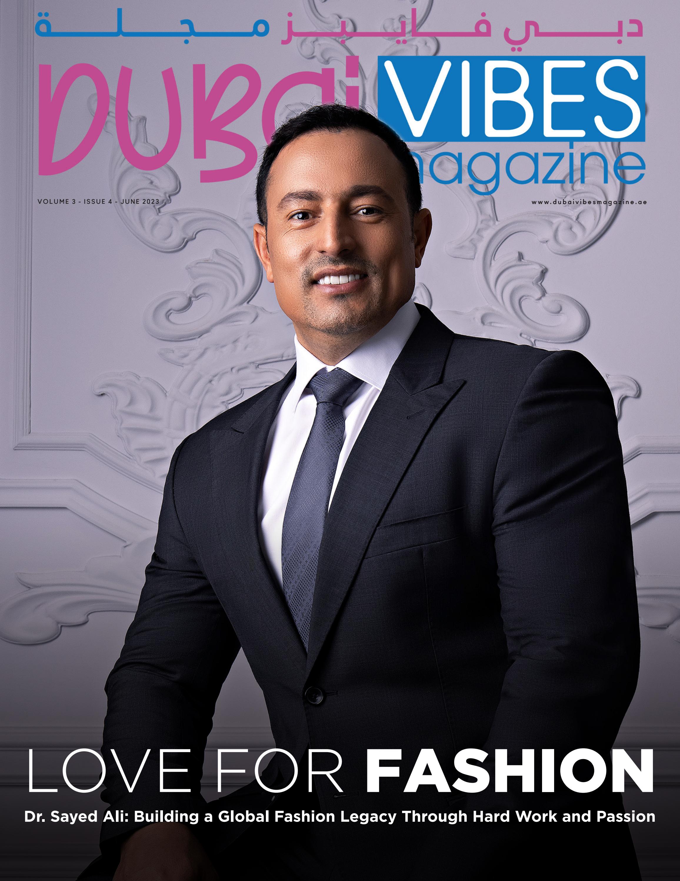 DUBAI VIBES MAGAZINE | VOLUME 3 | ISSUE 4 | JUNE 2023 by ...