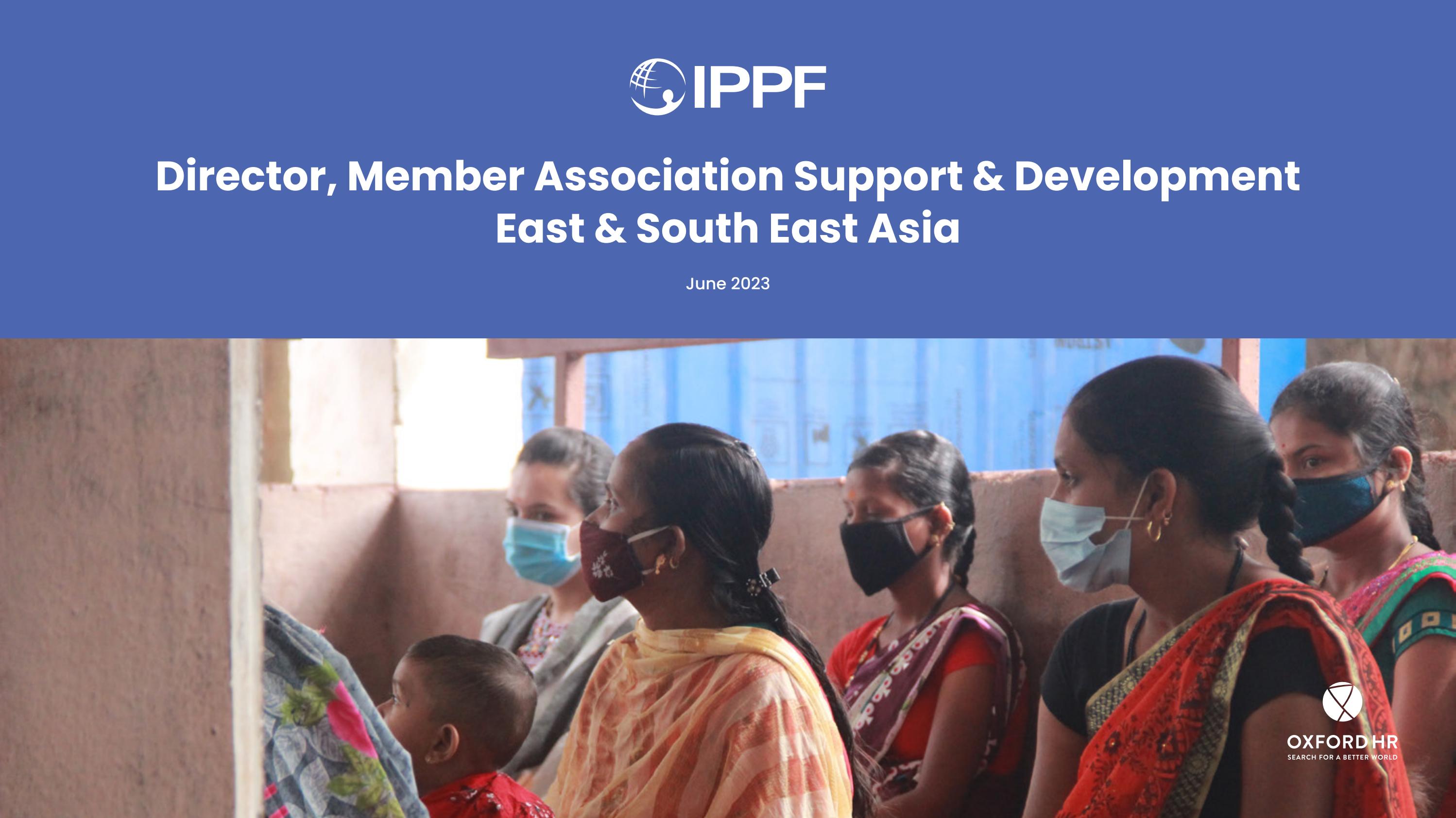 IPPF - Director, Membership Association Support & Development East ...