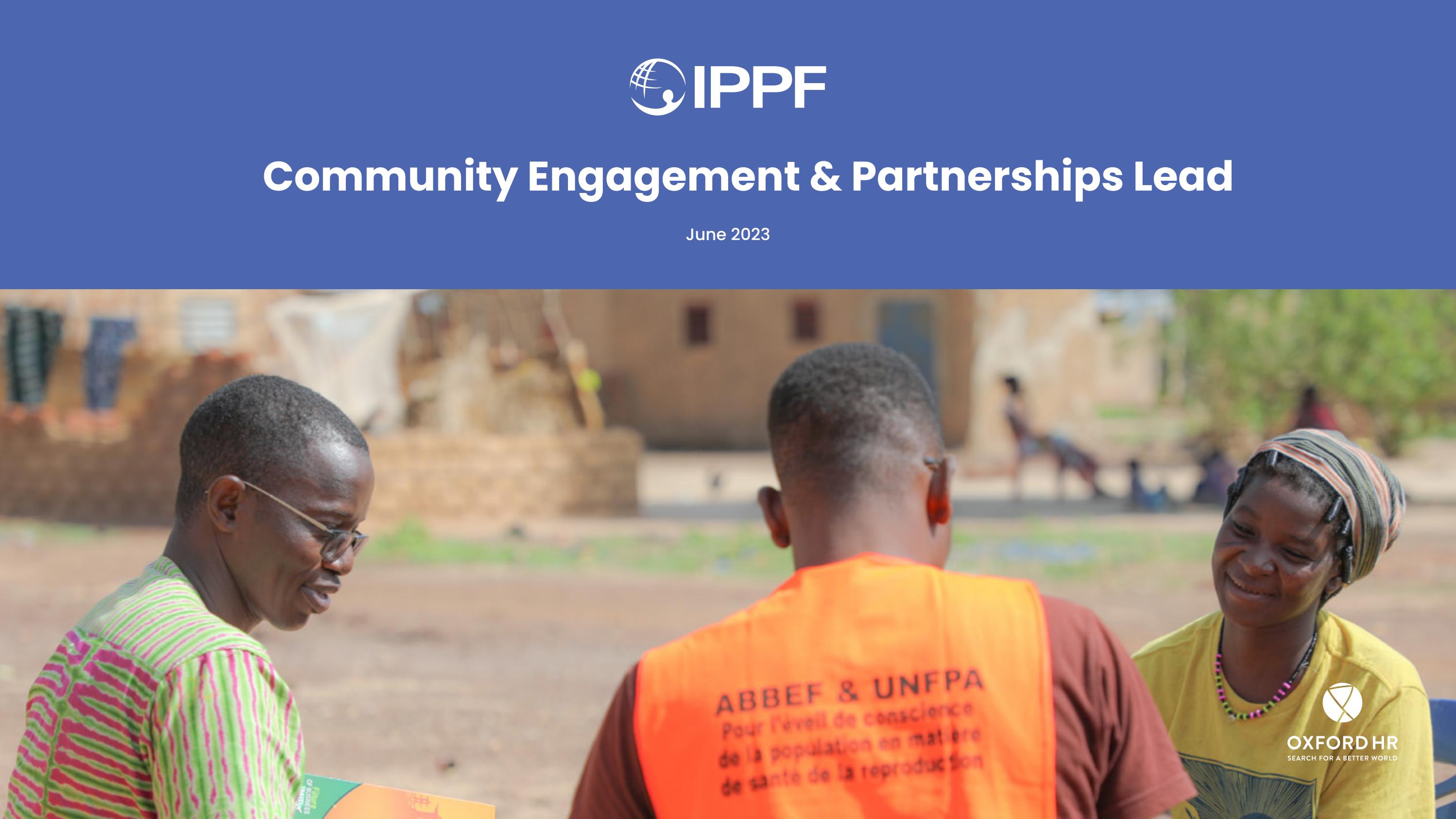 IPPF - Community Engagement & Partnerships Lead by Oxford HR - Issuu