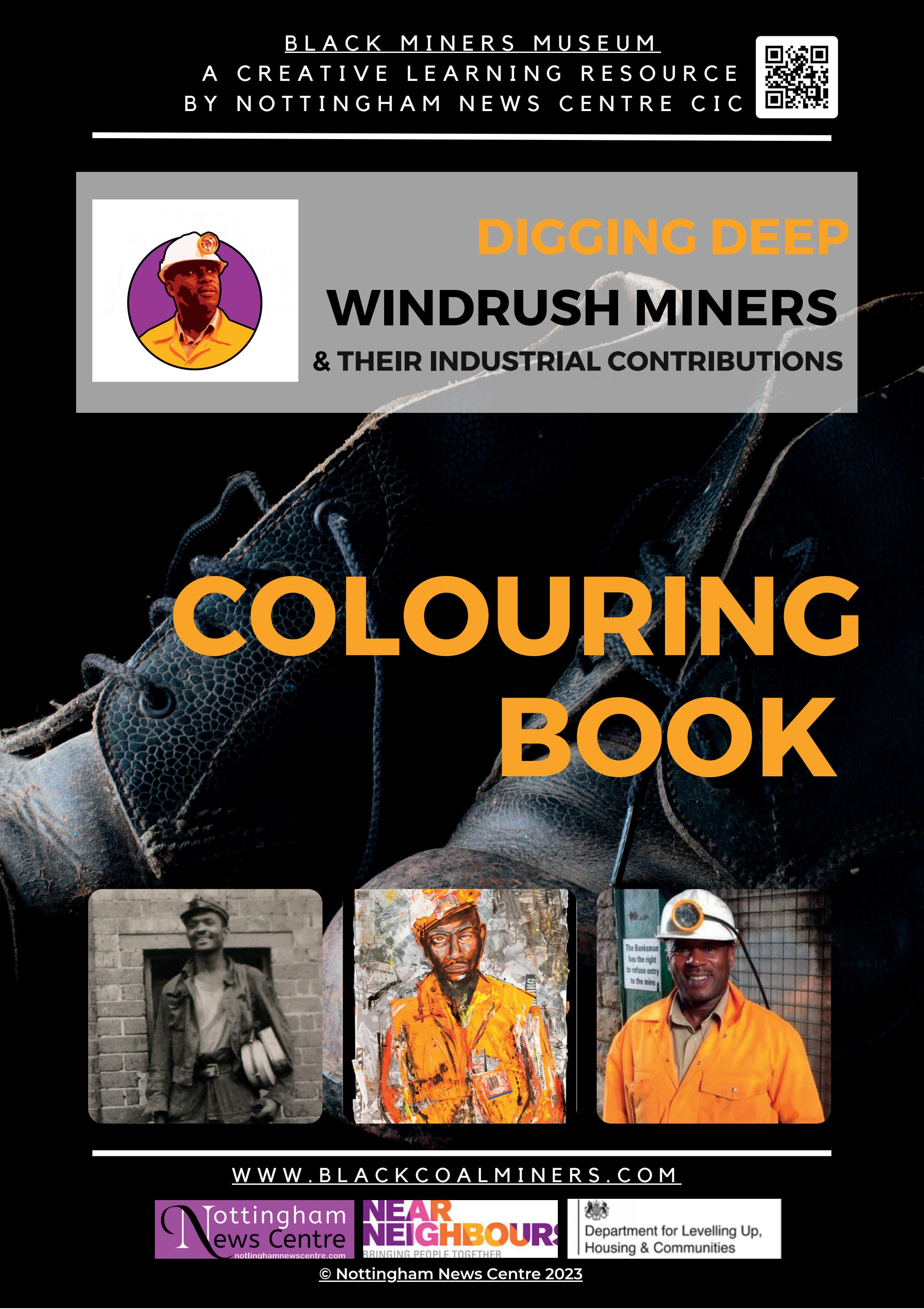 WINDRUSH MINERS COLOURING BOOK by NORMA GREGORY, NOTTINGHAM NEWS CENTRE ...