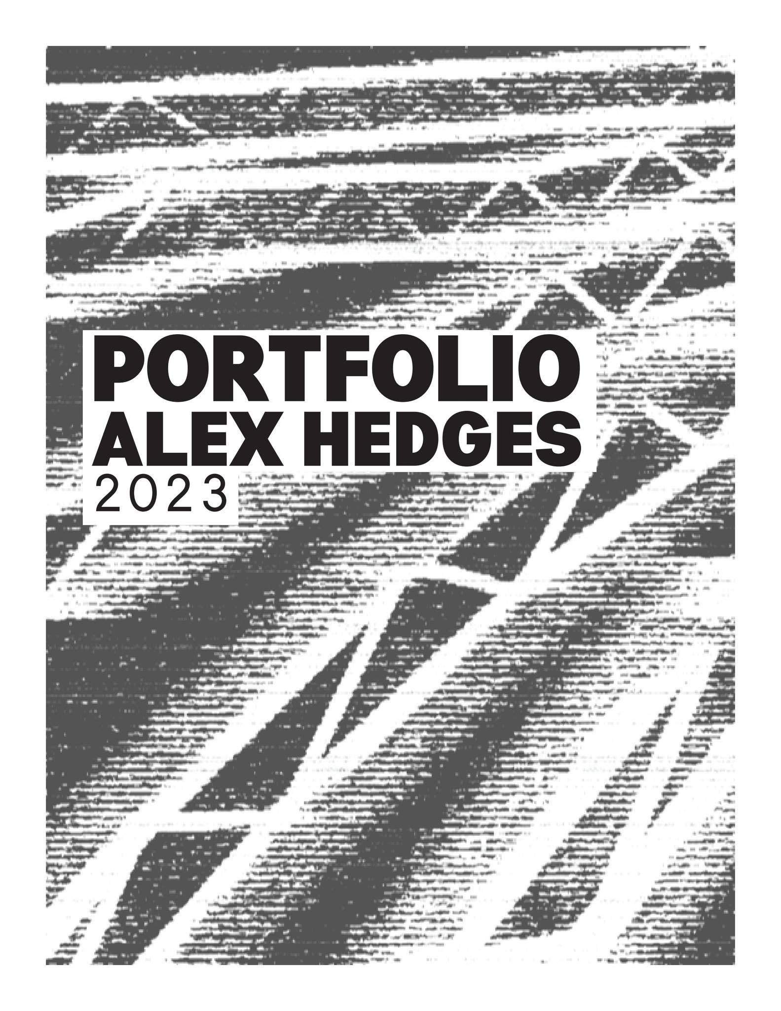 Alex Hedges Portfolio 2023 by Alex Hedges - Issuu