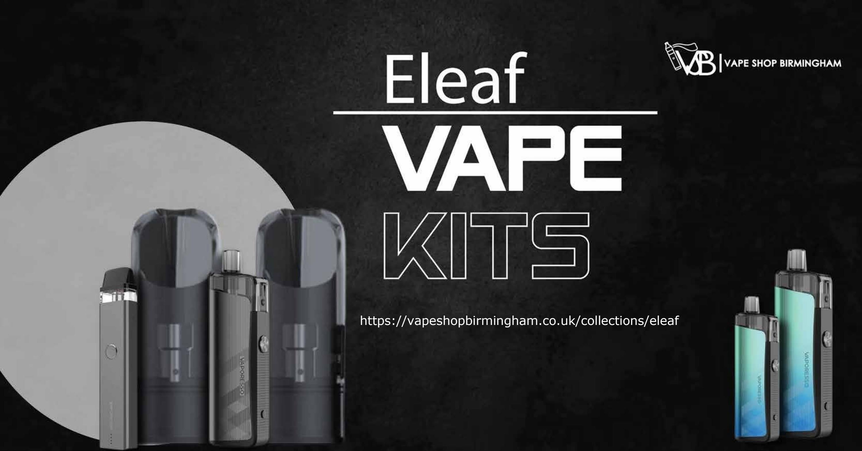 Explore the Latest Eleaf Vape Kits at Vape Shop Birmingham by ...