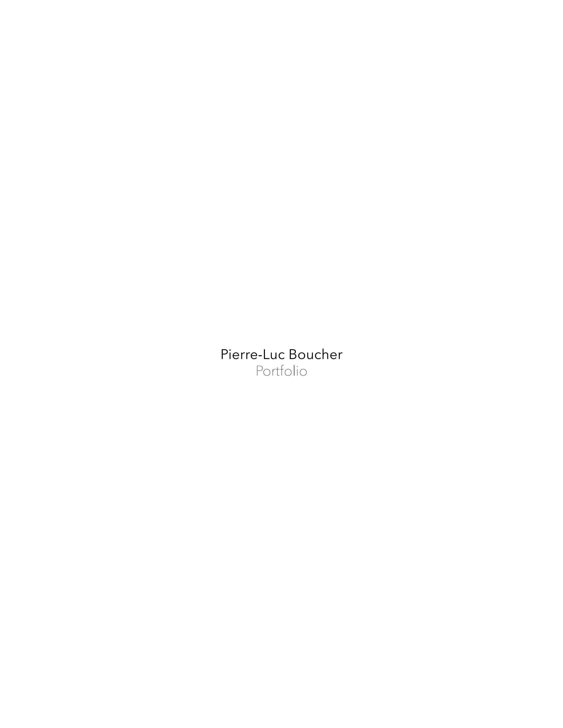 Portfolio / Pierre-Luc Boucher by Pierre-Luc Boucher - Issuu