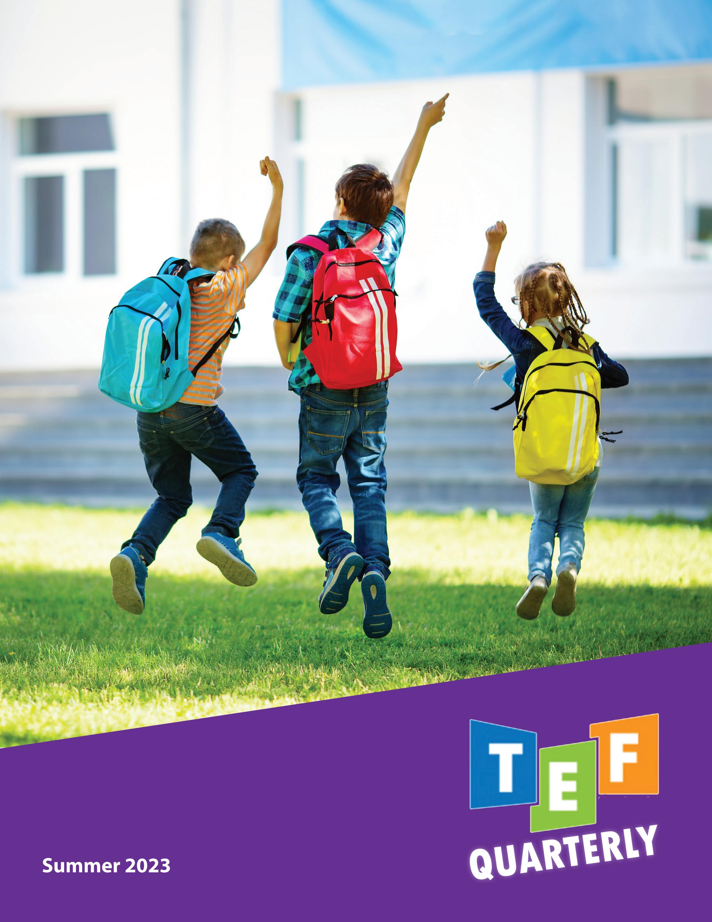 TEF Quarterly ~ Summer 2023 by thompsonTEF - Issuu