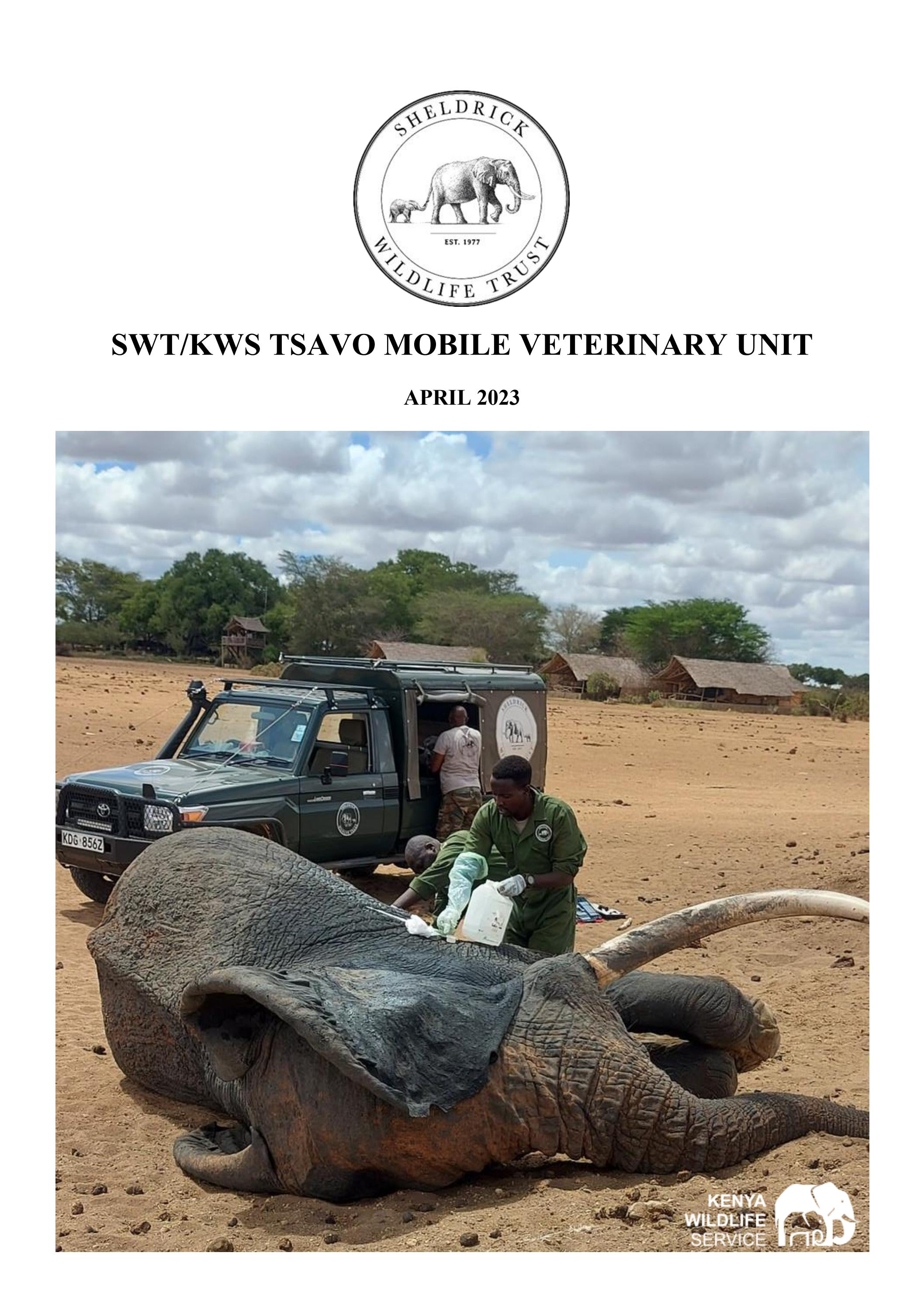 SWT/KWS Tsavo Mobile Veterinary Report for April 2023 by Sheldrick ...