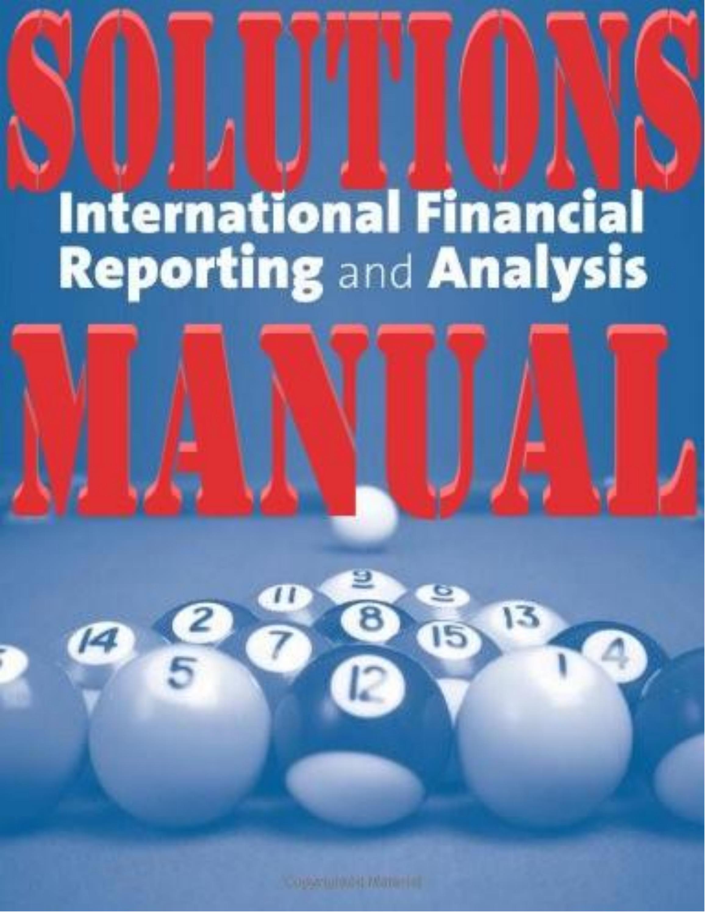 SOLUTIONS MANUAL For International Financial Reporting And Analysis 5th SOLUTIONS MANUAL For International Financial Reporting And Analysis 5th