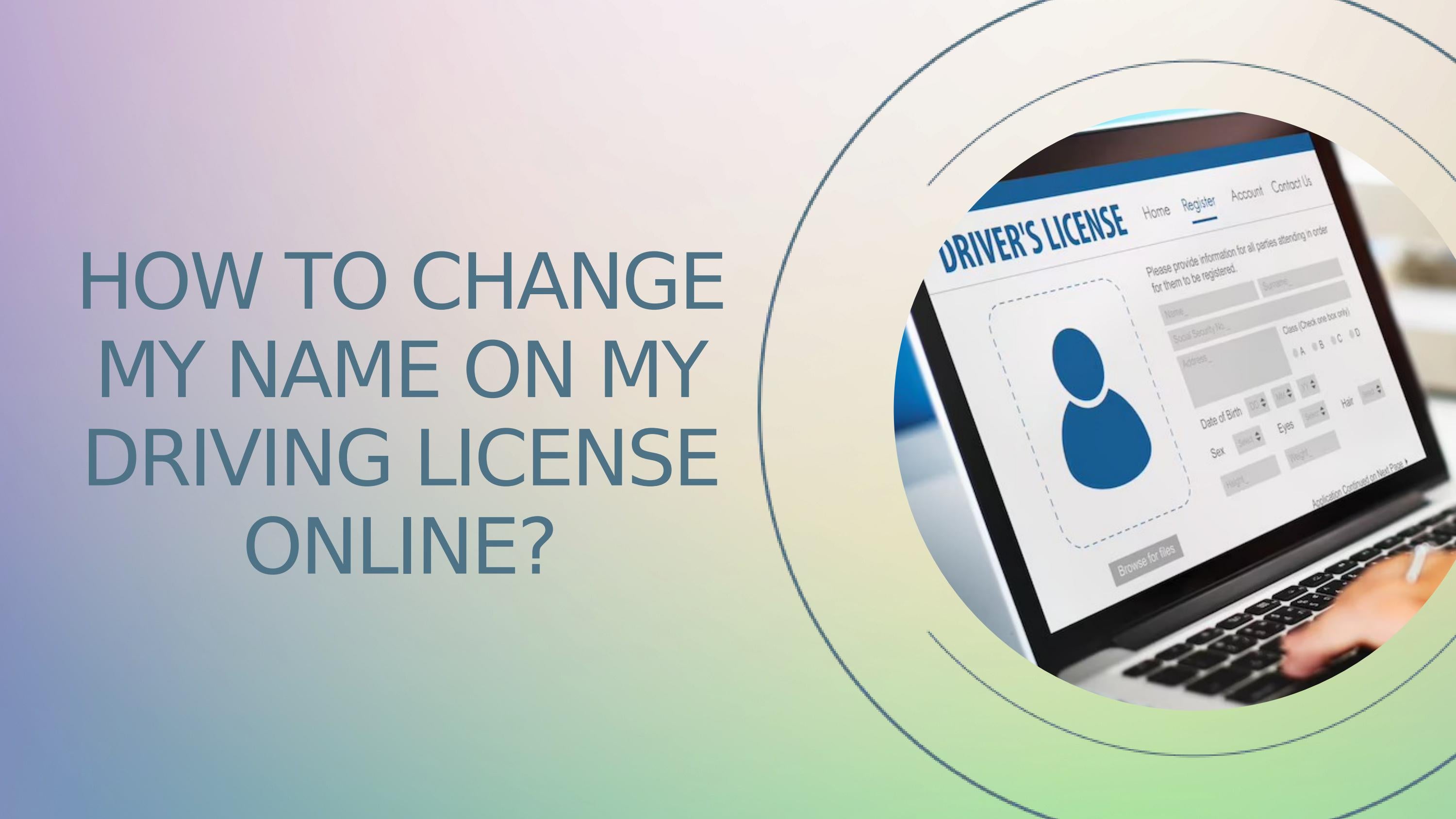 How to Change My Name On My Driving License Online? by jenni kaur - Issuu