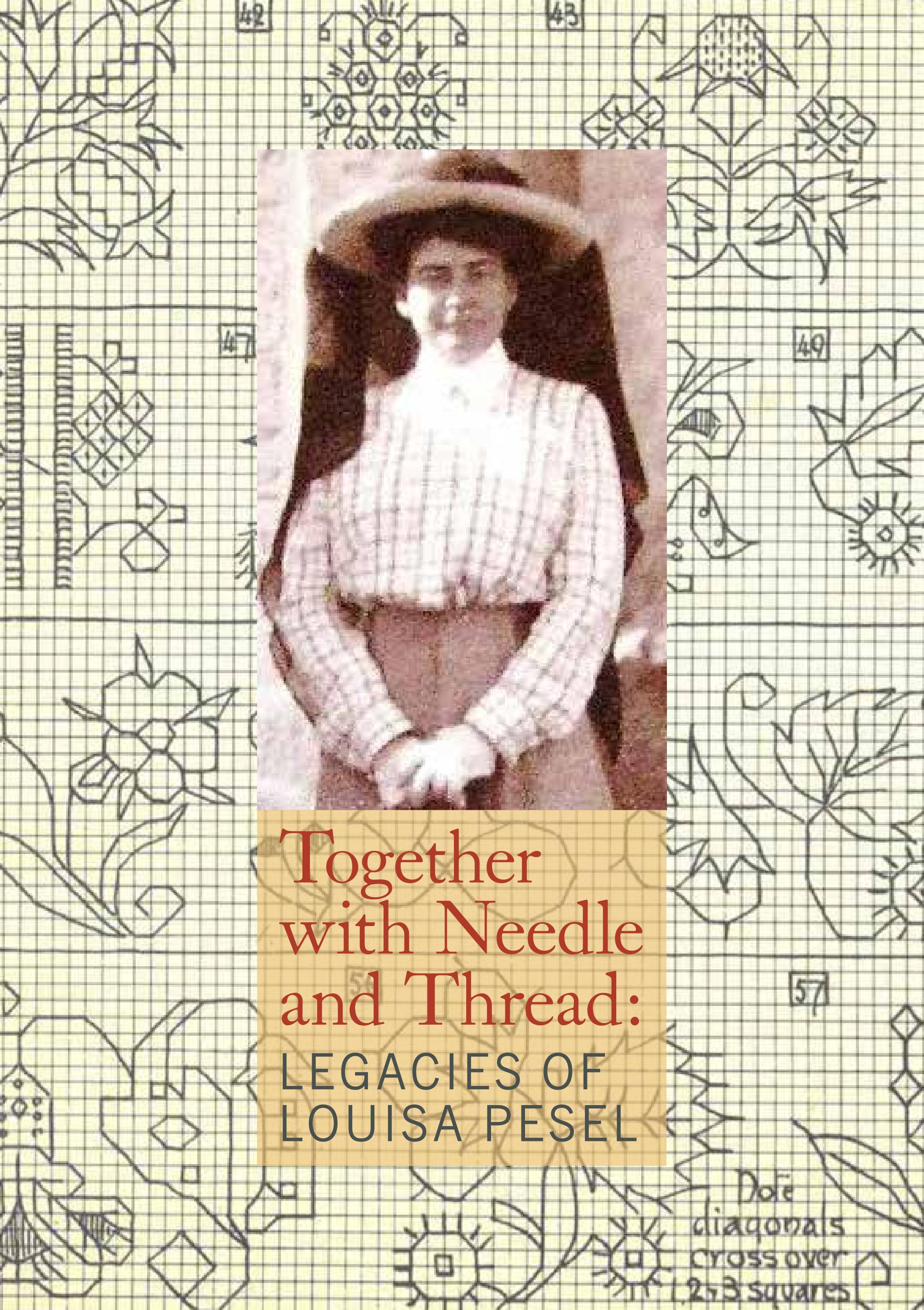 Together with Needle and Thread: Legacies of Louisa Pesel by ...