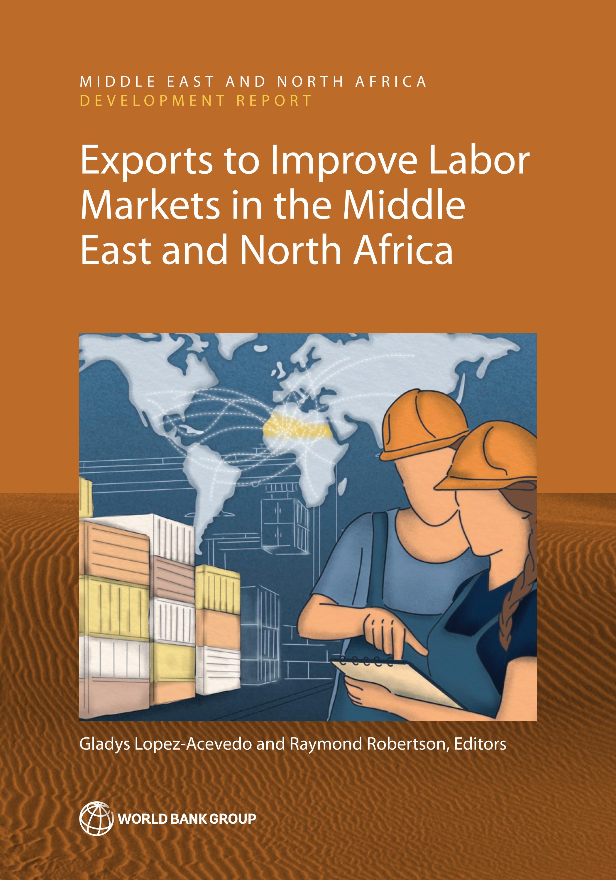 Exports to Improve Labor Markets in the Middle East and North Africa by ...