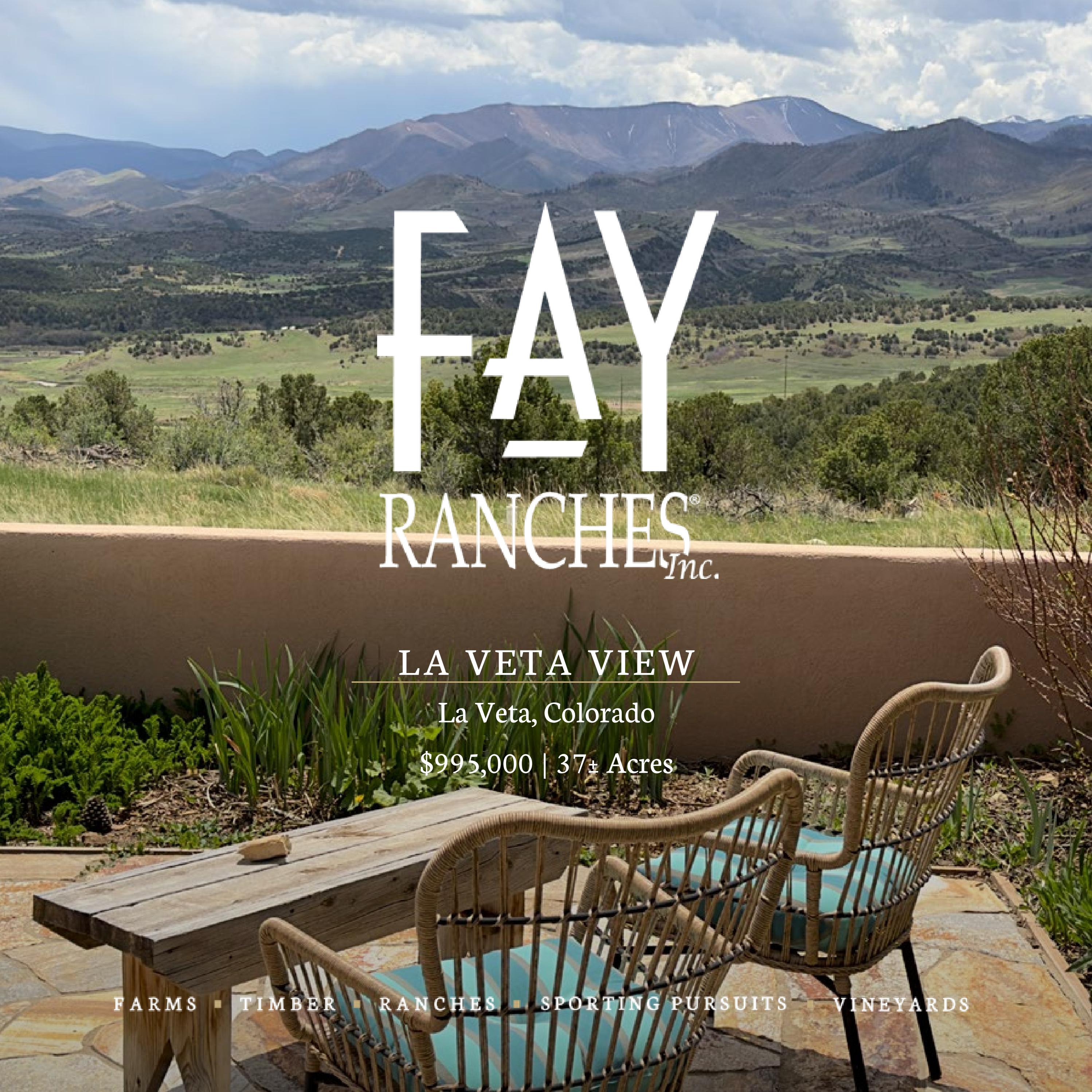 La Veta View | Fay Ranches by Fay Ranches - Issuu