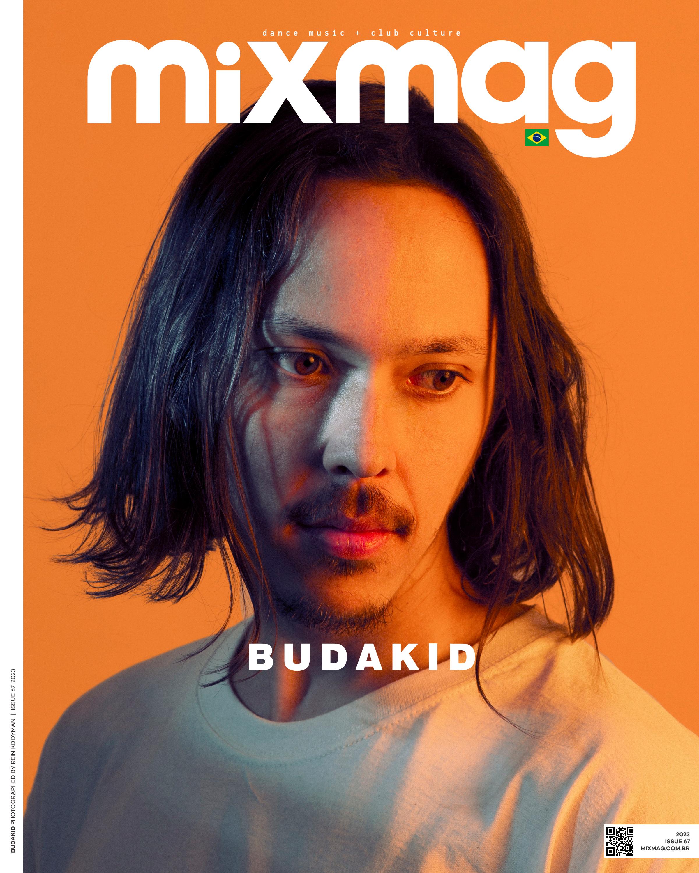 Mixmag Brazil Cover #67 BUDAKID 2023 by Mixmag Brazil - Issuu