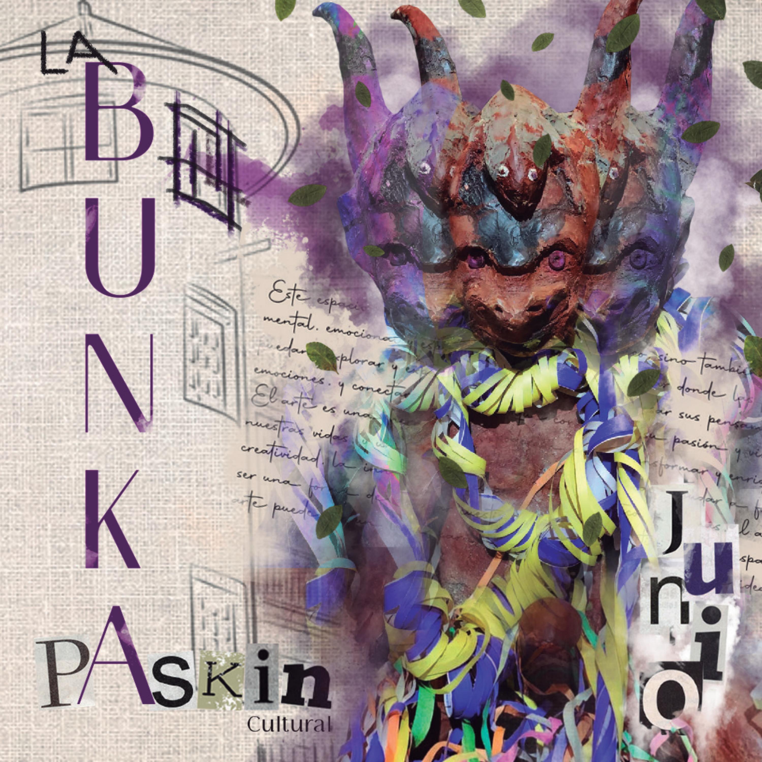LA BUNKA II - PASKIN CULTURAL JUNIO 2023 by elbunkercasadecreacion - Issuu