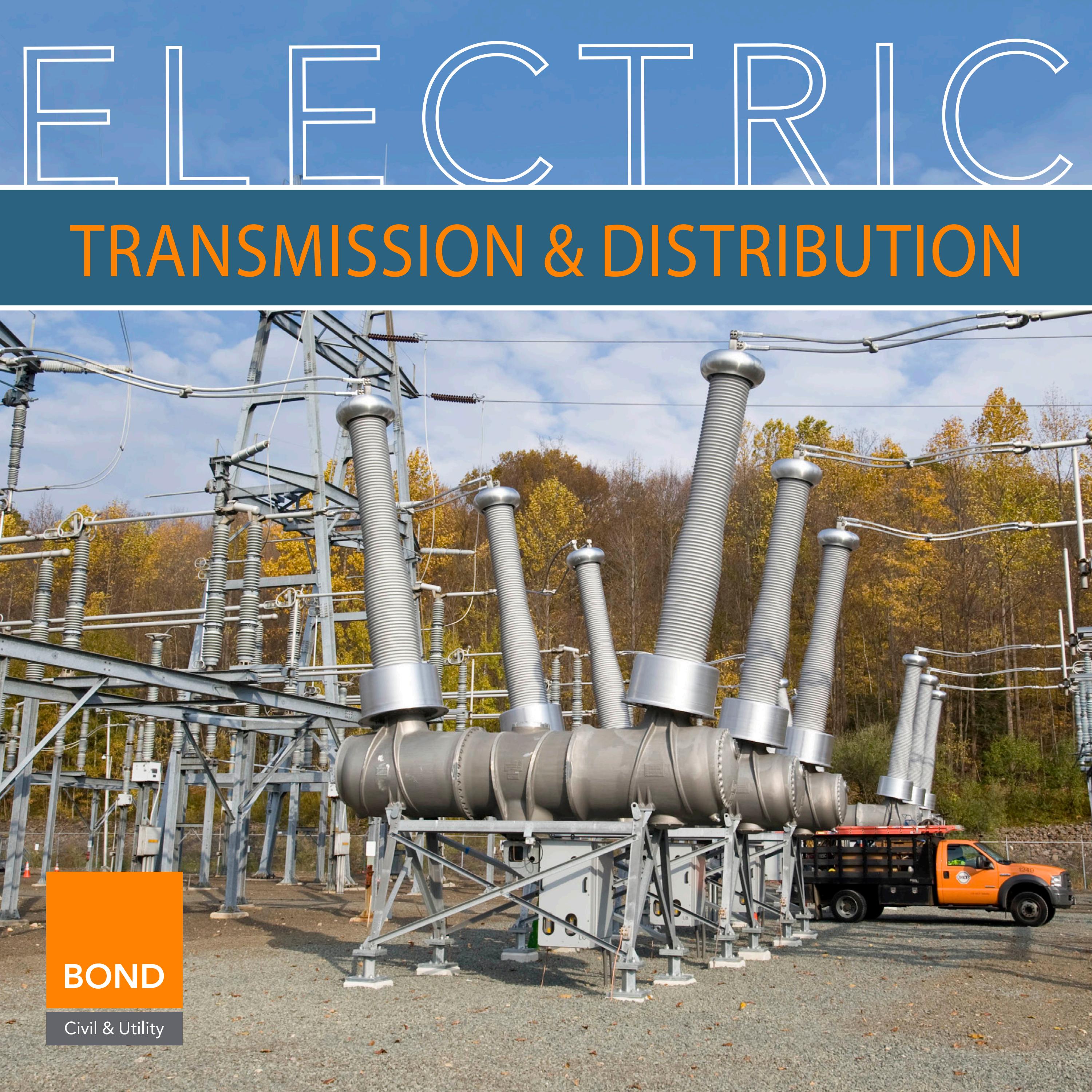ELECTRIC TRANSMISSION & DISTRIBUTION by BOND Civil & Utility ...
