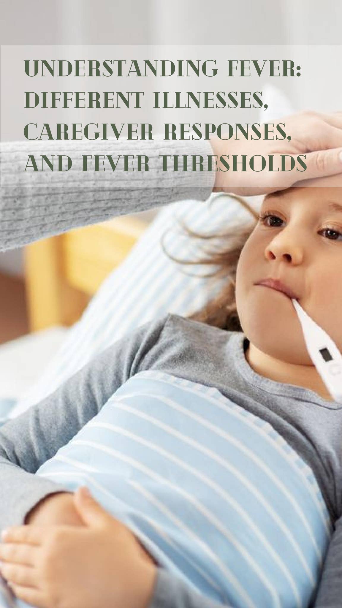 Understanding Fever: Different Illnesses, Caregiver Responses, and ...