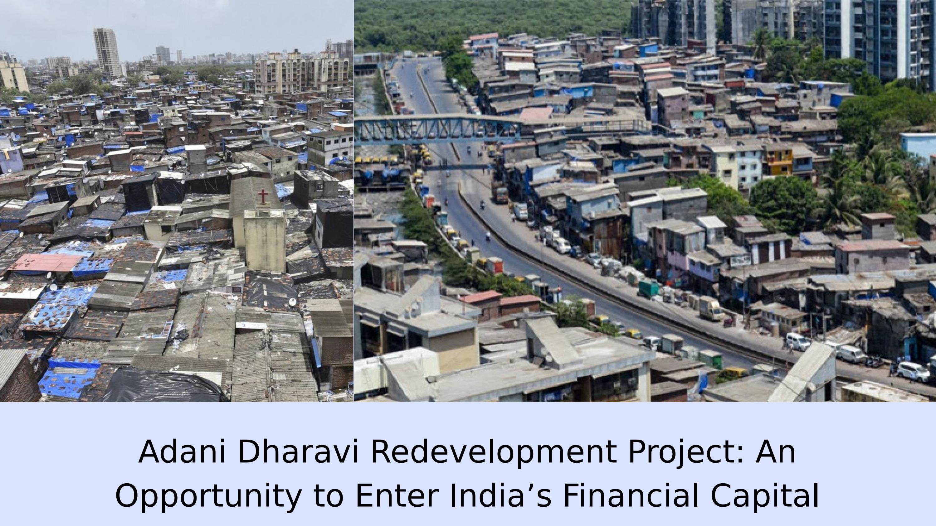 Adani Dharavi Redevelopment Project: An Opportunity to Enter India’s ...