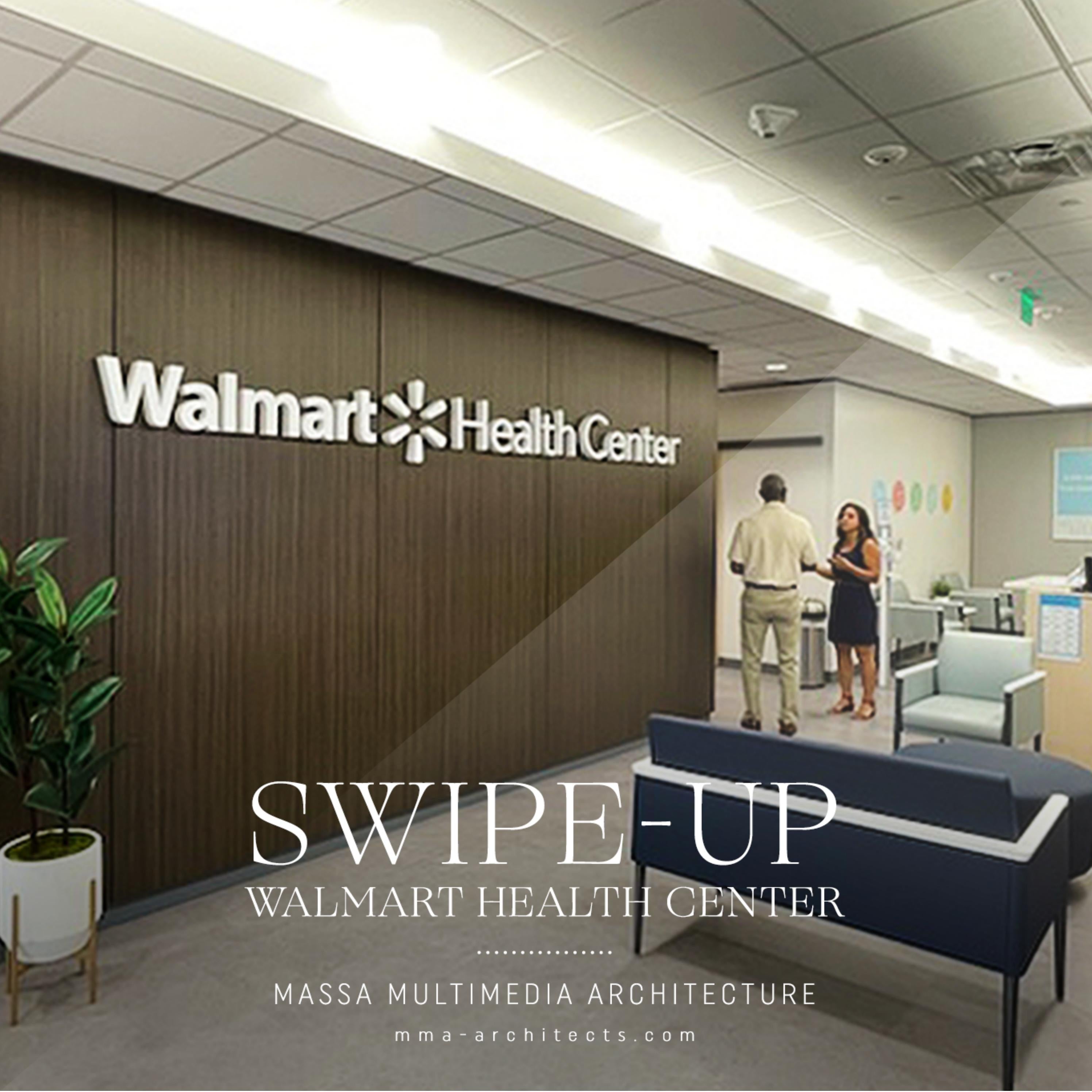 SWIPE-UP - Walmart Health Center by Massa Multimedia Architecture - Issuu