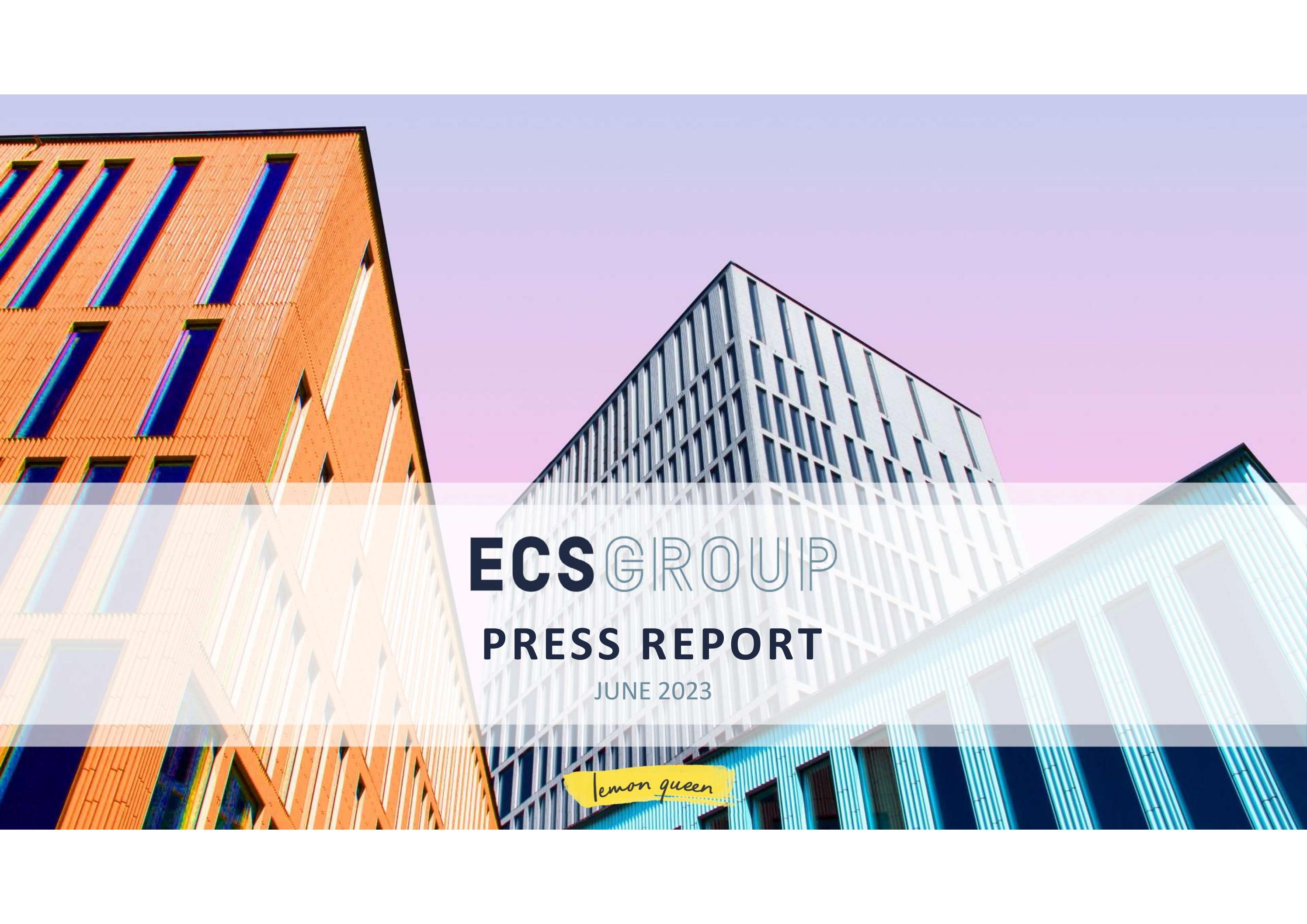 ECS Group - Press report - June 2023 by LemonQueen - Issuu