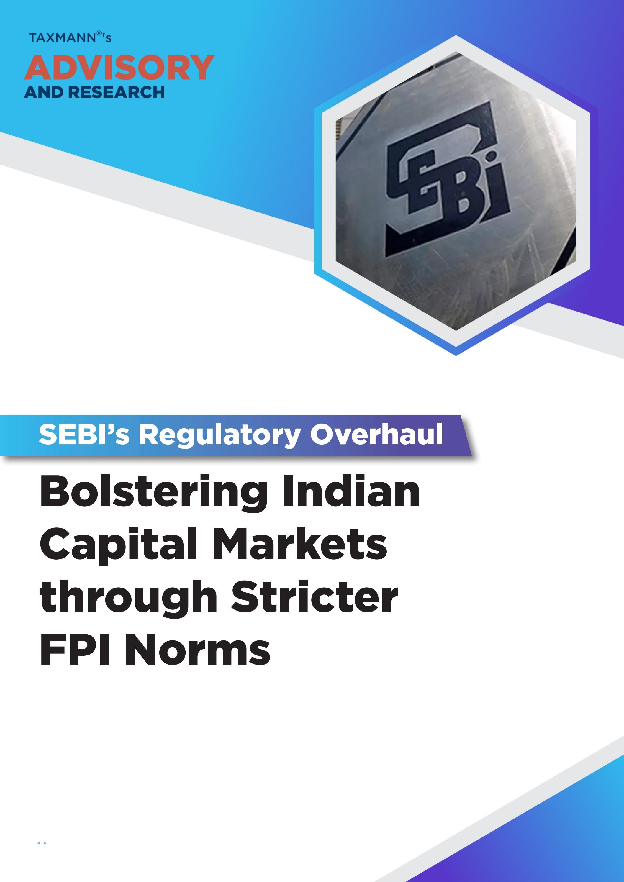 Taxmann's Analysis – SEBI Reinforces Indian Markets with Tightened FPI ...