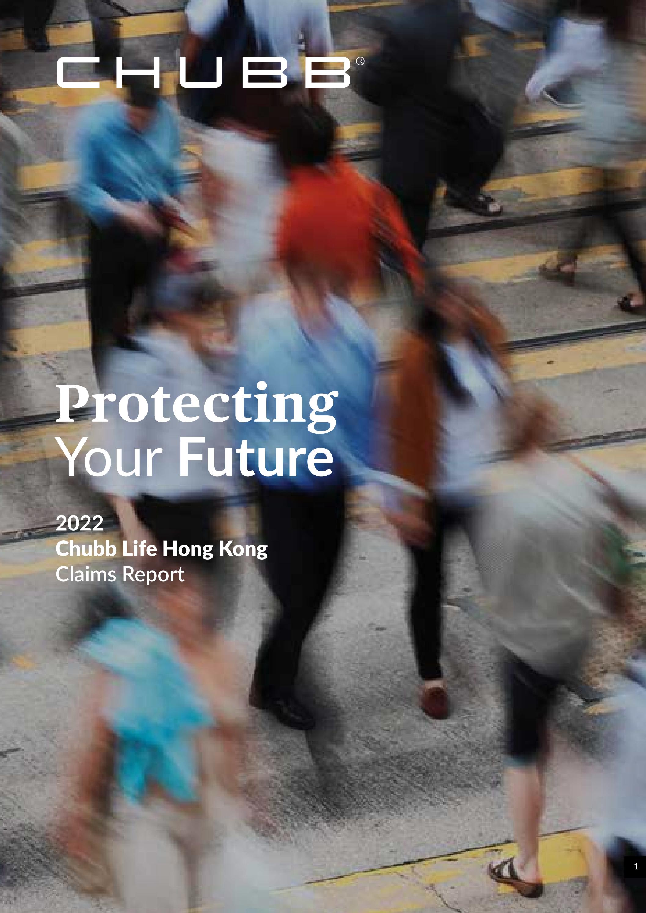 Chubb Life Hong Kong 2022 Claims Report by Chubb Life Hong Kong - Issuu