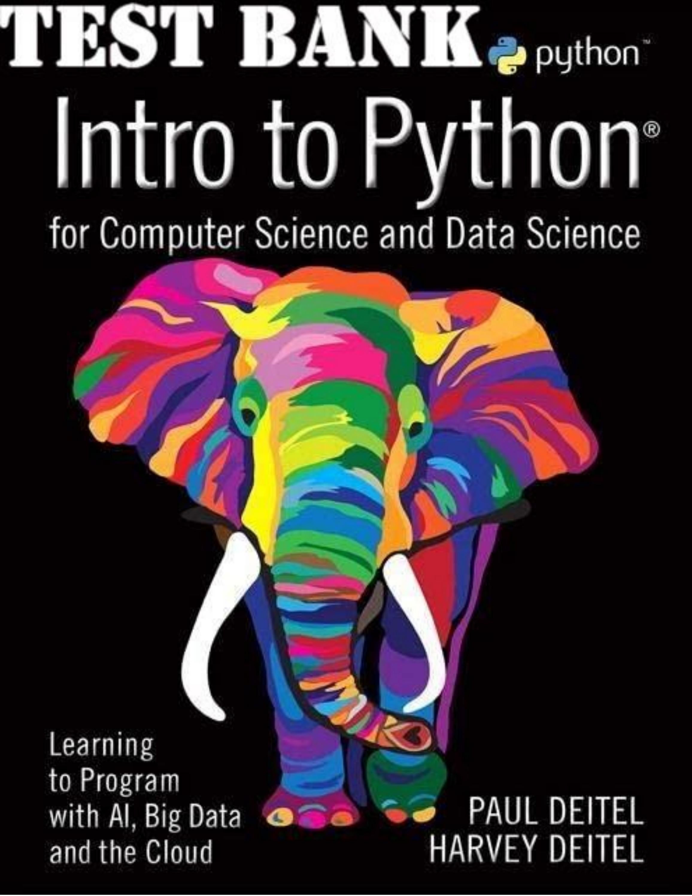 TEST BANK for Intro to Python for Computer Science and Data Science ...