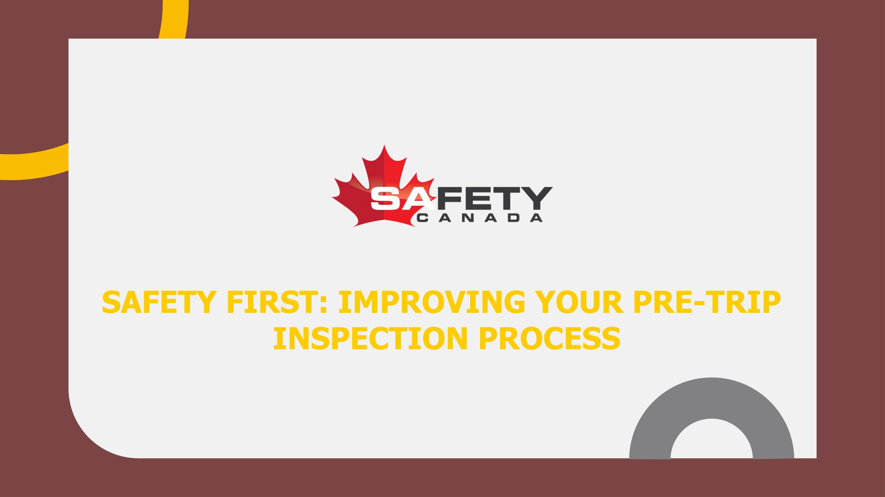 Safety First - Improving Your Pre-Trip Inspection Process by Safety ...
