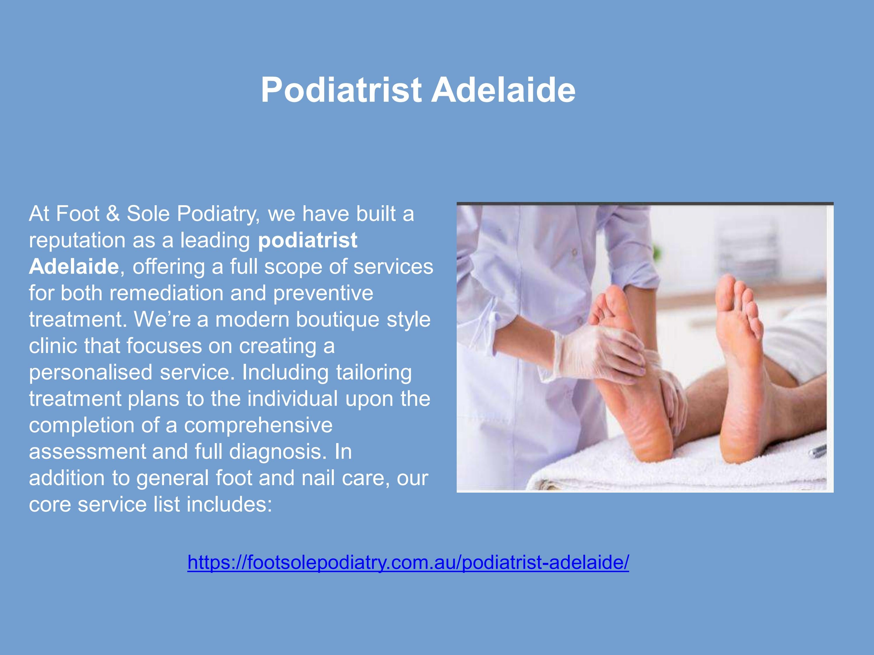 Podiatrist Adelaide by Footsole Podiatry - Issuu