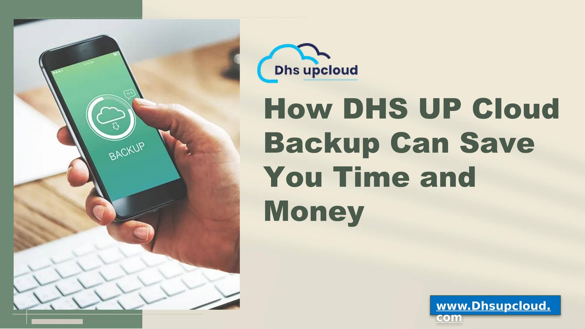 How DHS UP Cloud Backup Can Save You Time and Money by DHS UP Cloud - Issuu