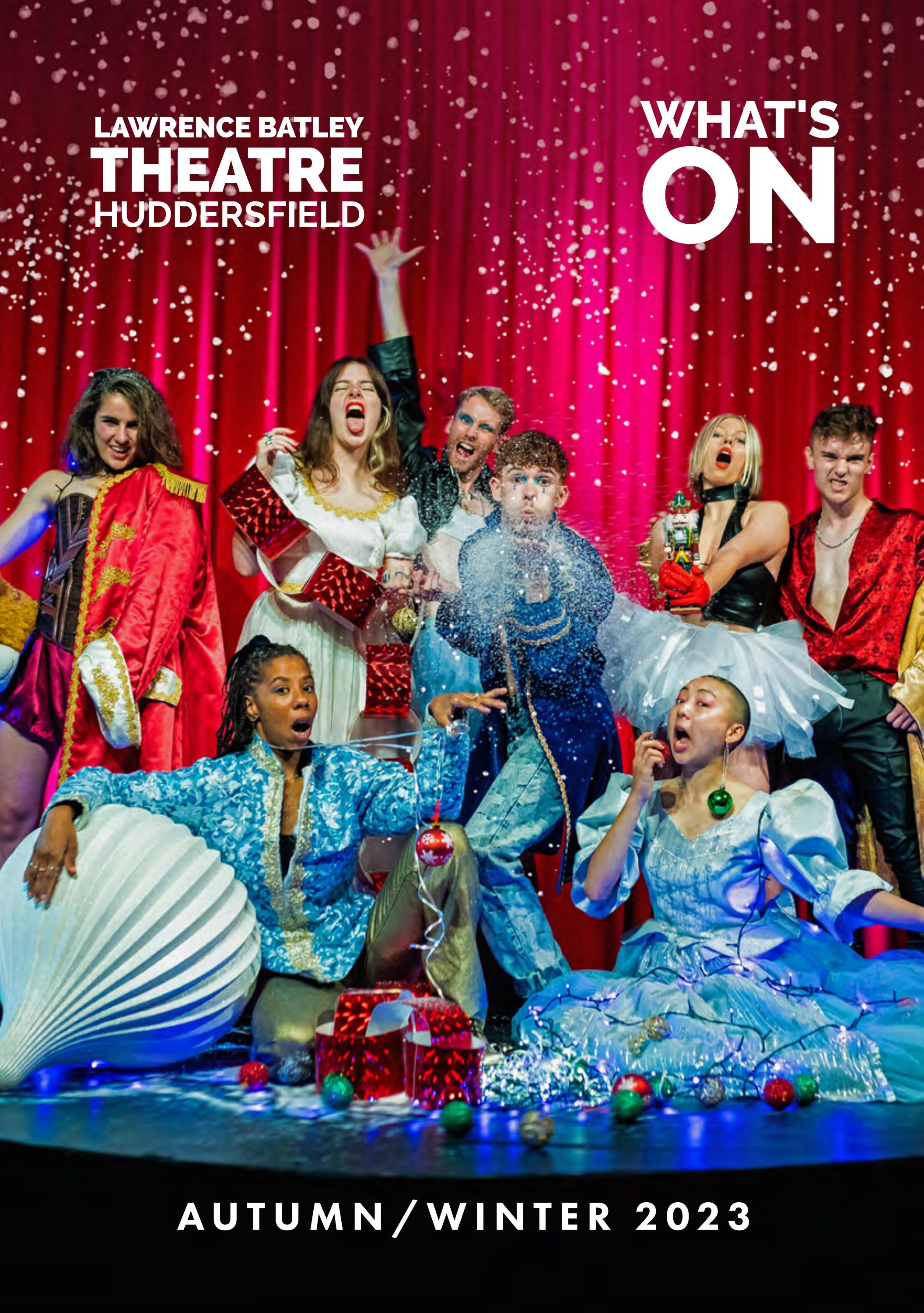 Autumn/winter 2023 - What's On by Lawrence Batley Theatre - Issuu
