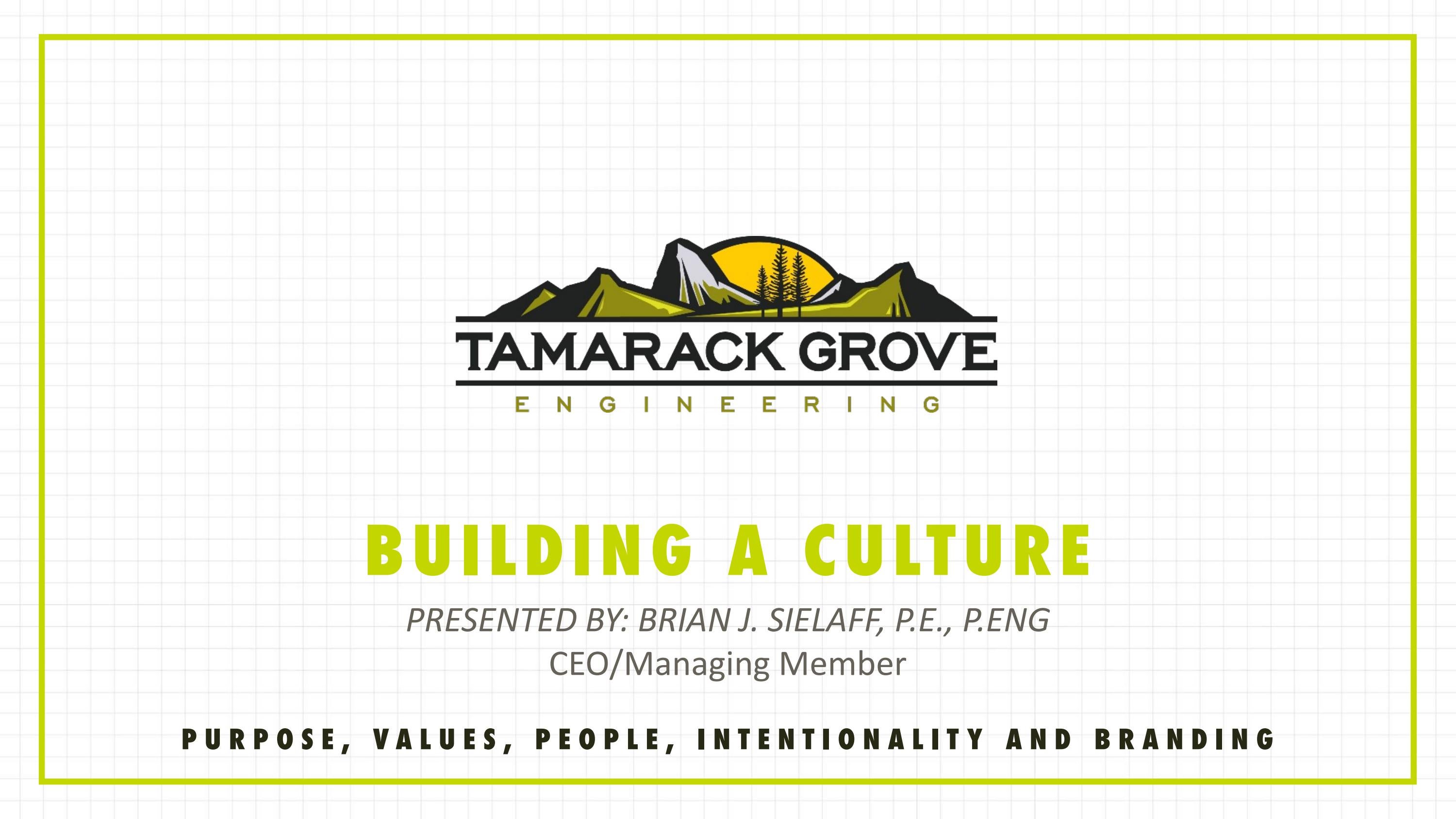 TGE Culture Powerpoint by Tamarack Grove Engineering - Issuu