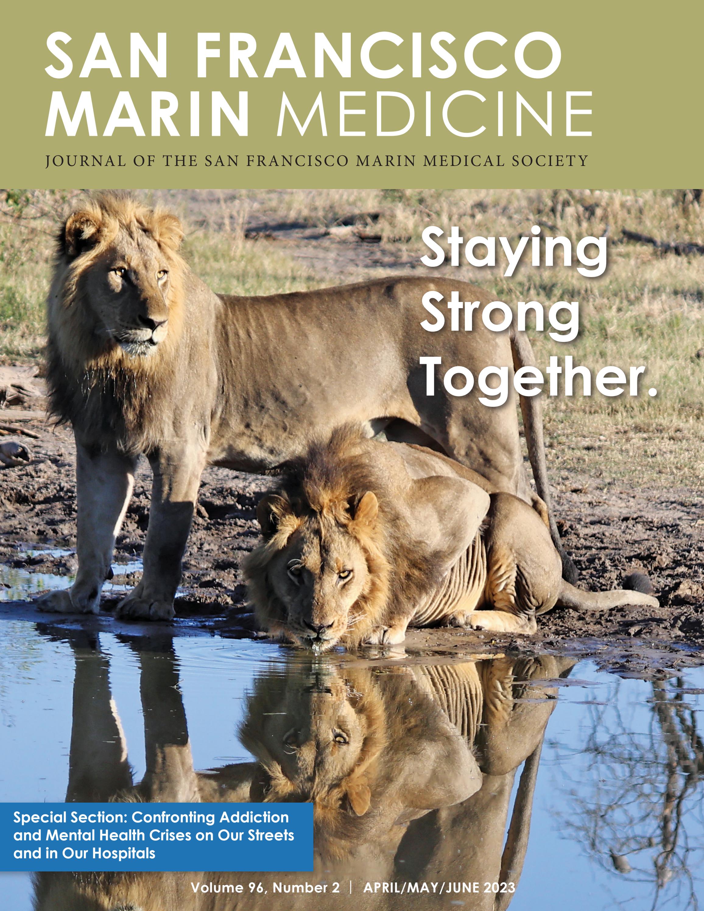 San Francisco Marin Medicine, Vol. 96, No. 2, April/May/June by San ...