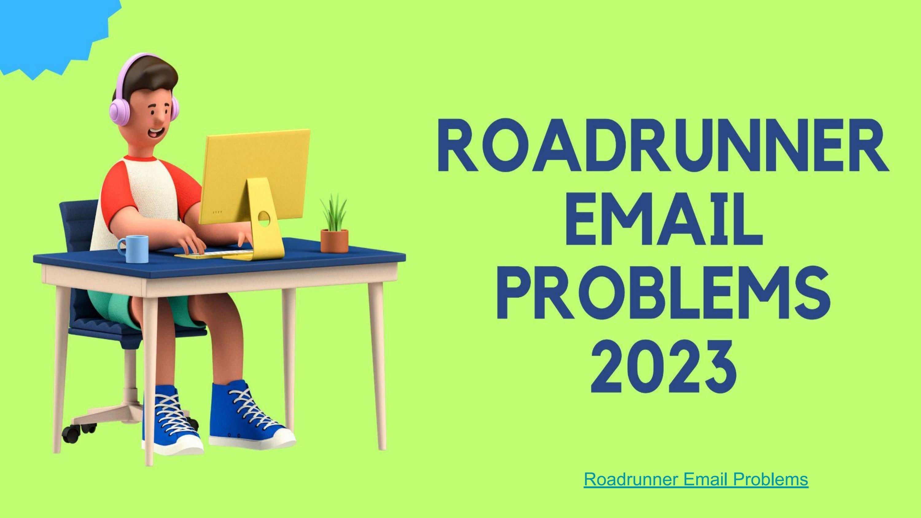 Roadrunner Email Problems 2023 by Roadrunner - Issuu Roadrunner Email Problems 2023 by Roadrunner - Issuu