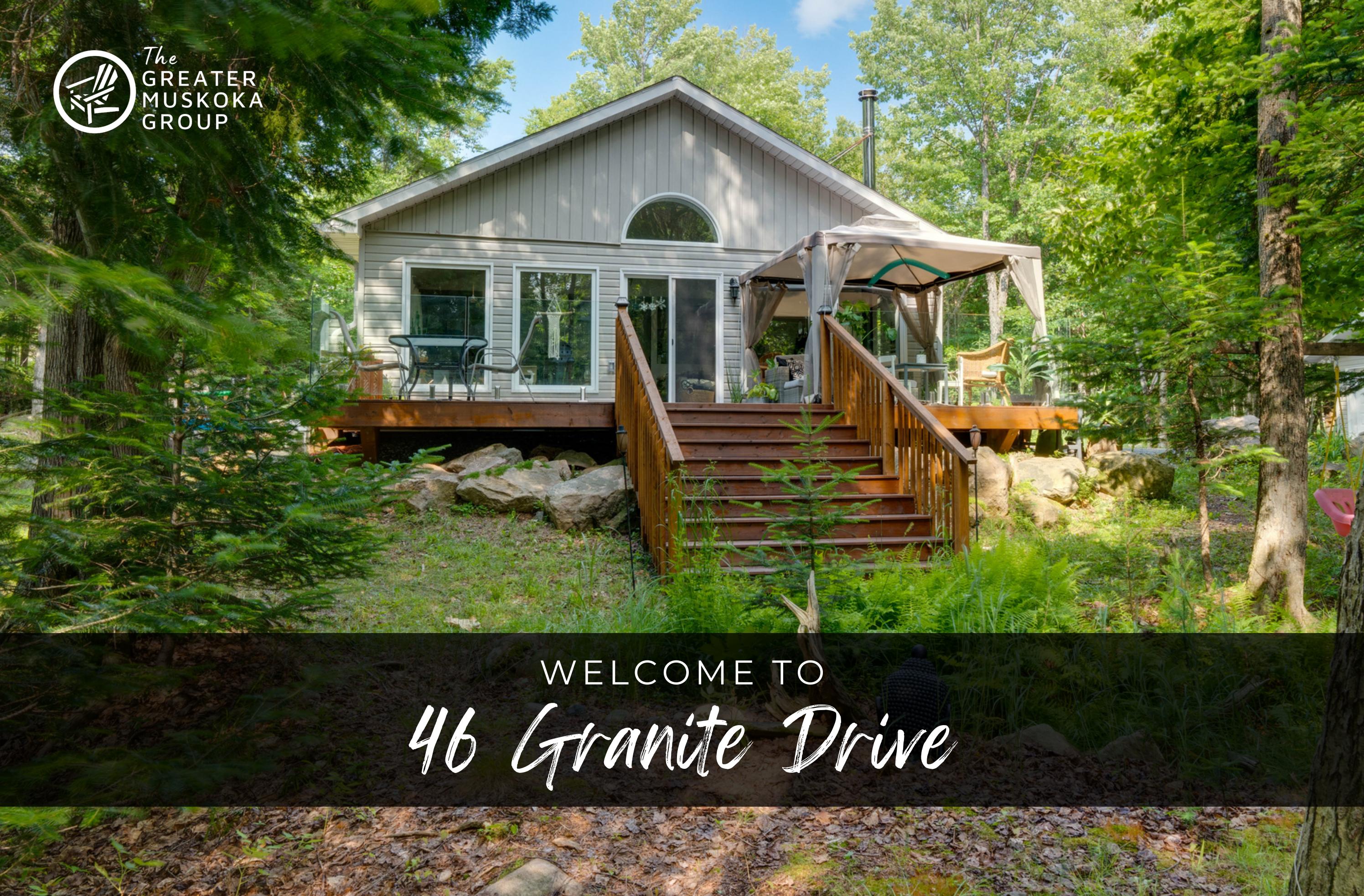 46 Granite Drive by The Greater Muskoka Group - Issuu