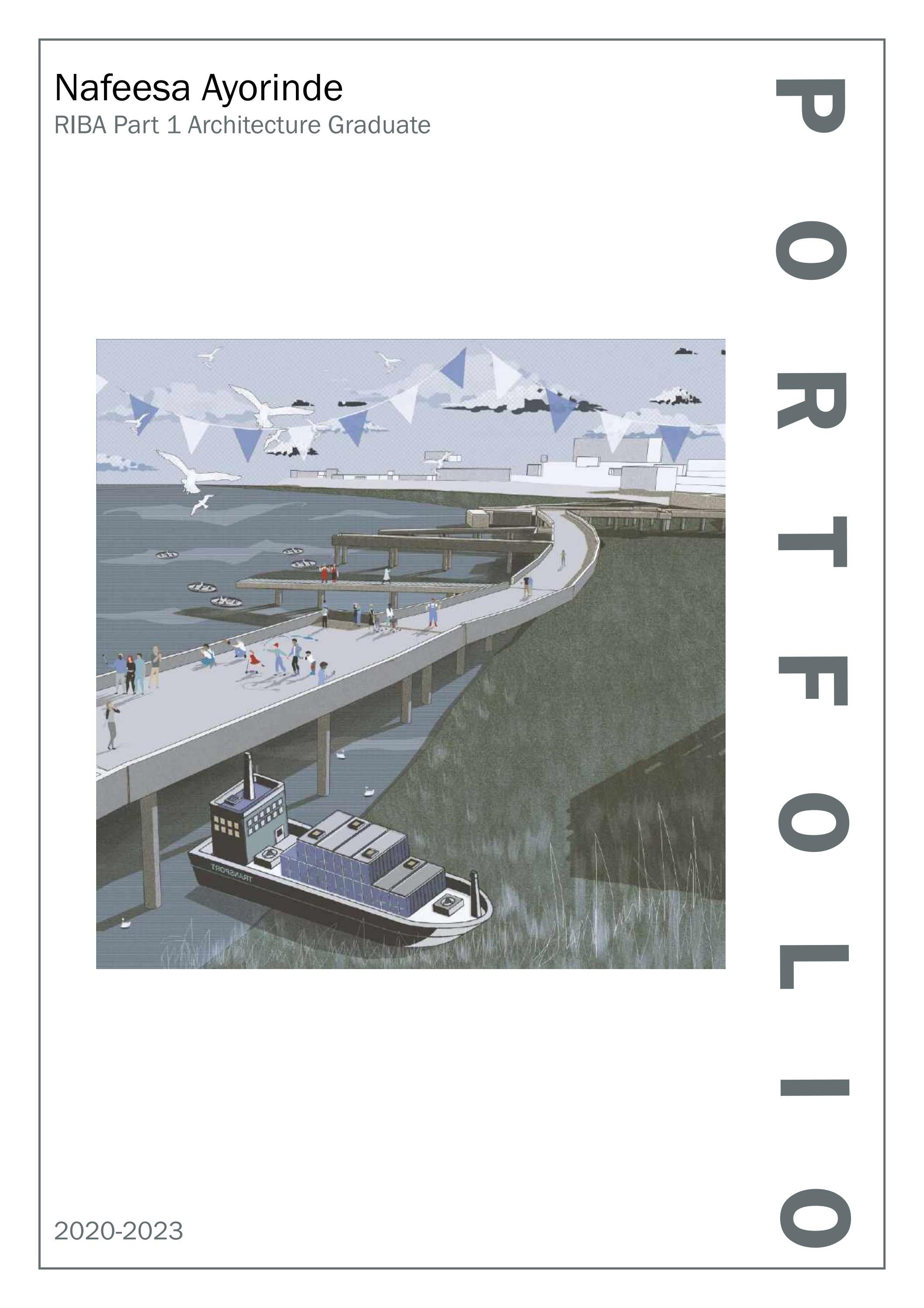 RIBA Part 1 Architecture Portfolio by NafeesaAyorinde - Issuu