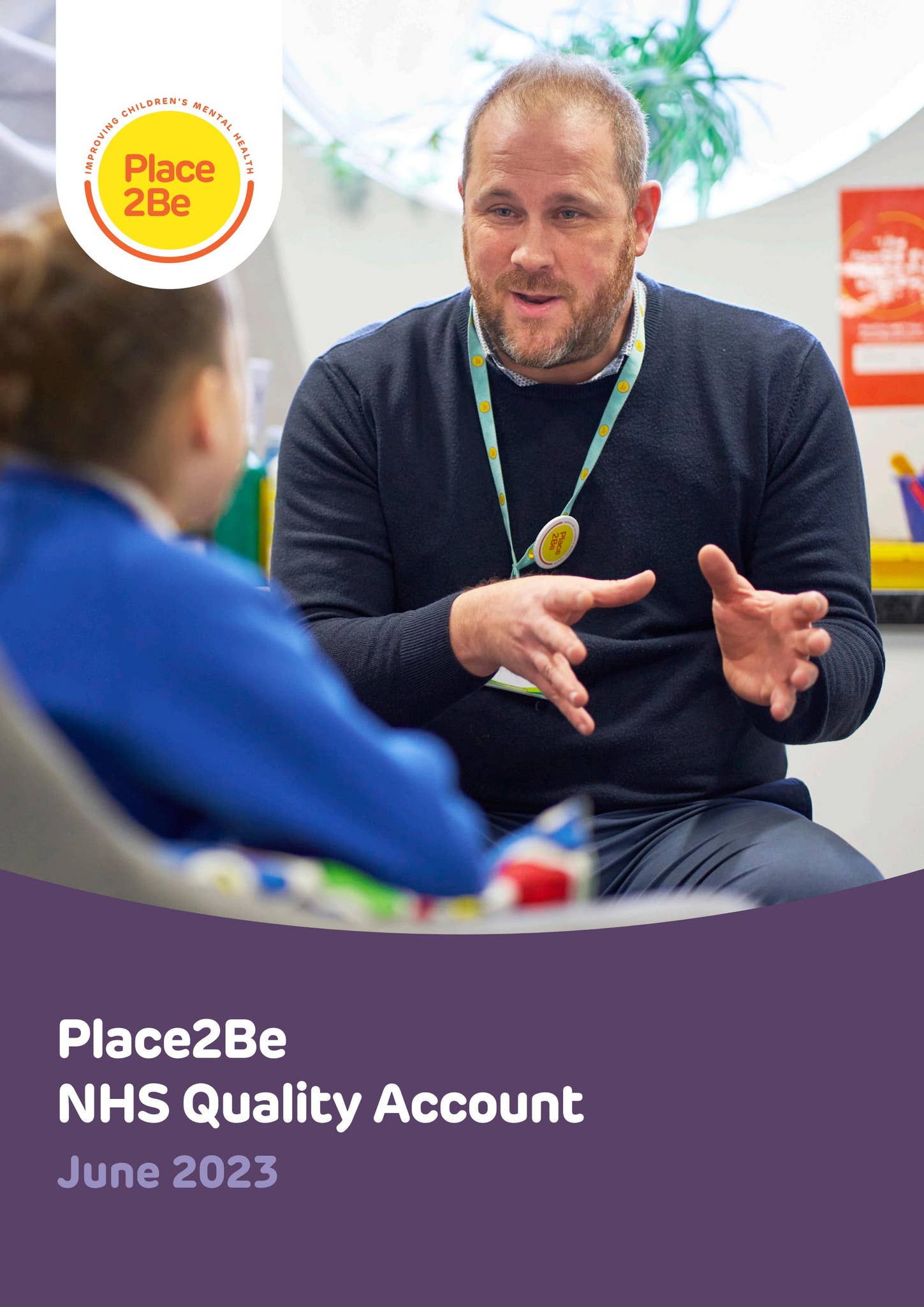 NHS Quality Accounts 2023 by Place2Be - Issuu