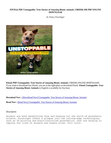 (Download PDF/Epub) Unstoppable: True Stories of Amazing Bionic Animals ...