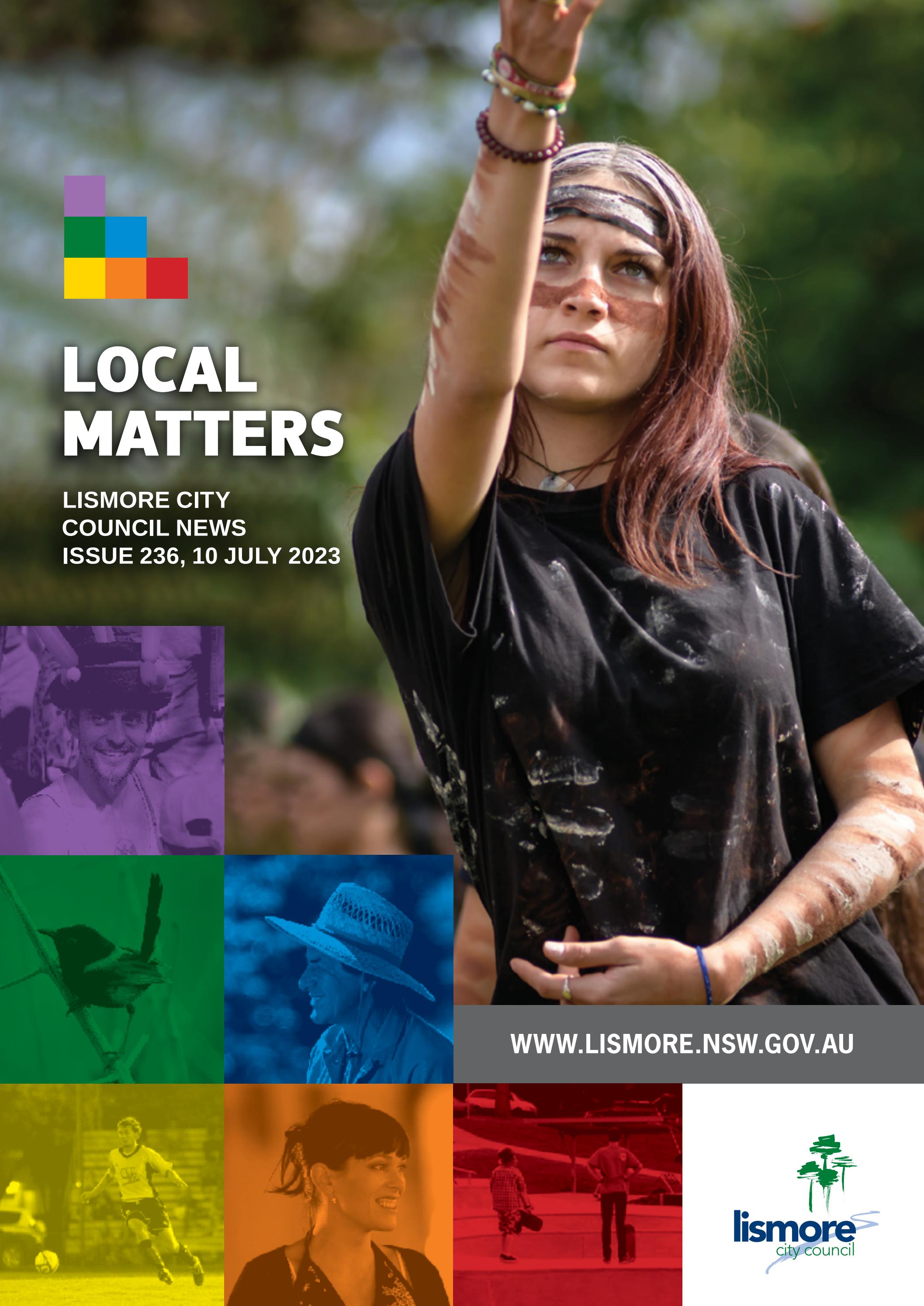 Local Matters: Issue 236, 10 July 2023 by Lismore City Council - Issuu