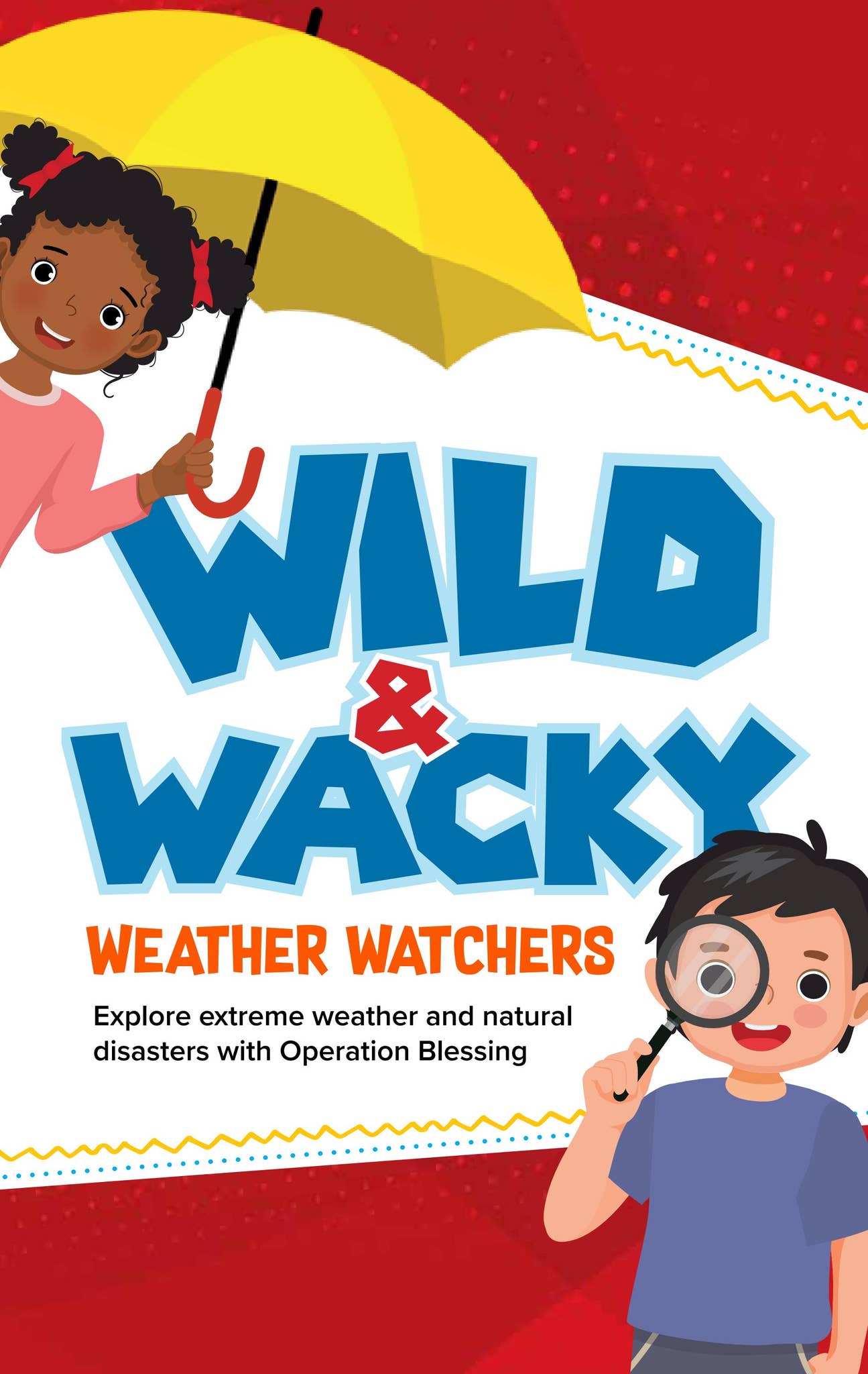 Wild & Wacky Weather Watchers Sample by Operation Blessing - Issuu