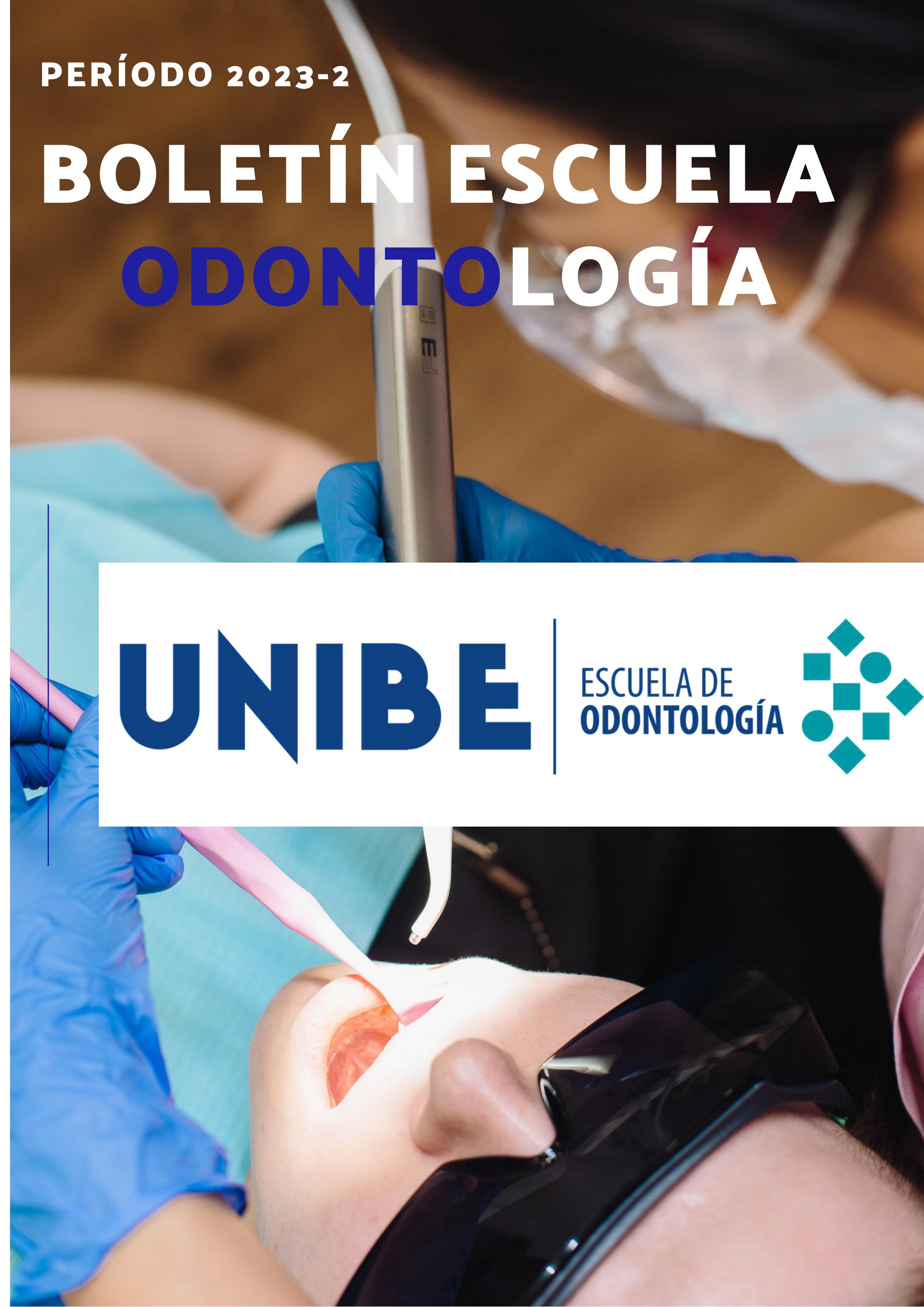 Boletín Escuela de Odontología 2023-2 by Isaury - Issuu
