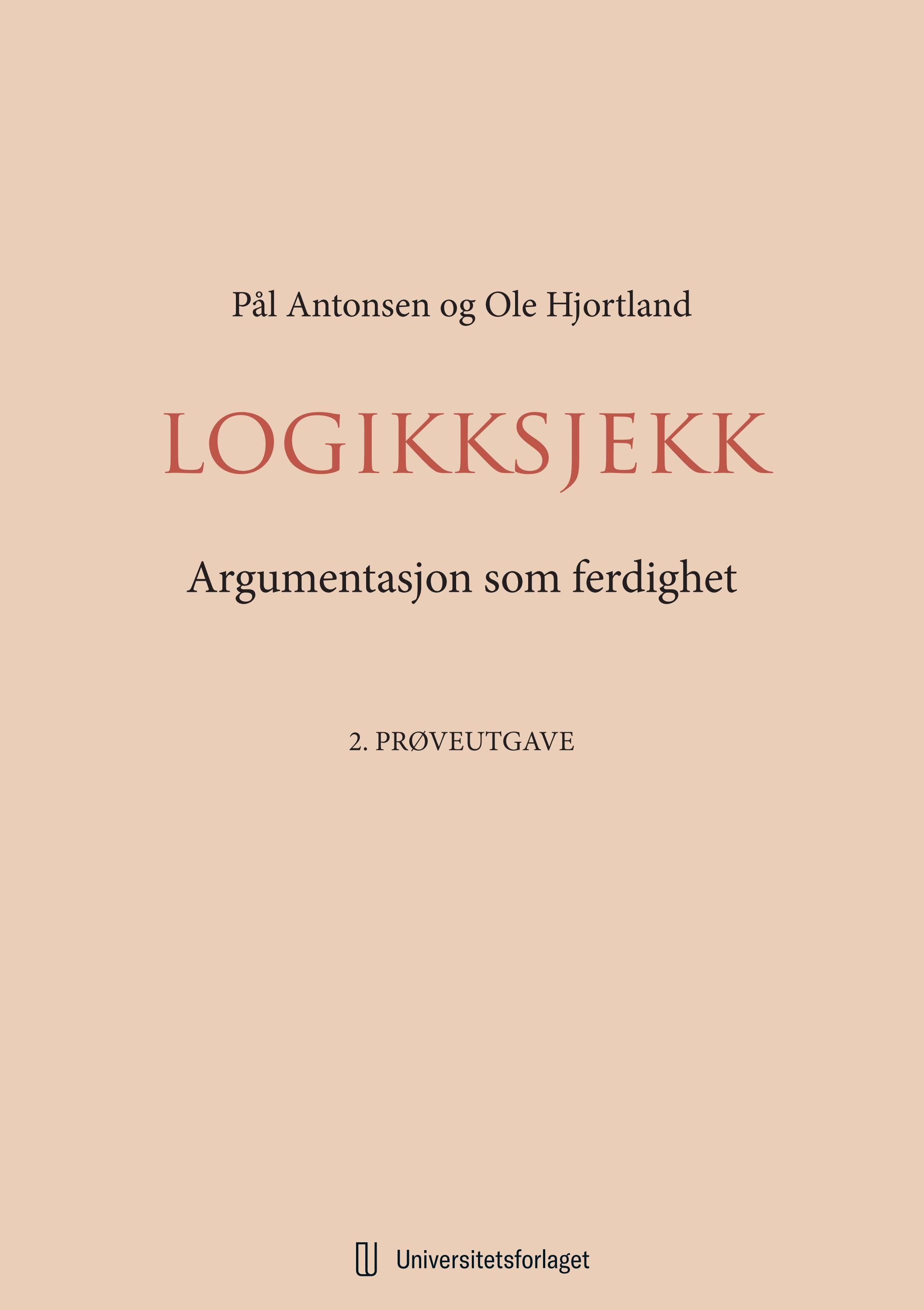 Logikksjekk: Argumentasjon som ferdighet, 2. prøveutgave by ...