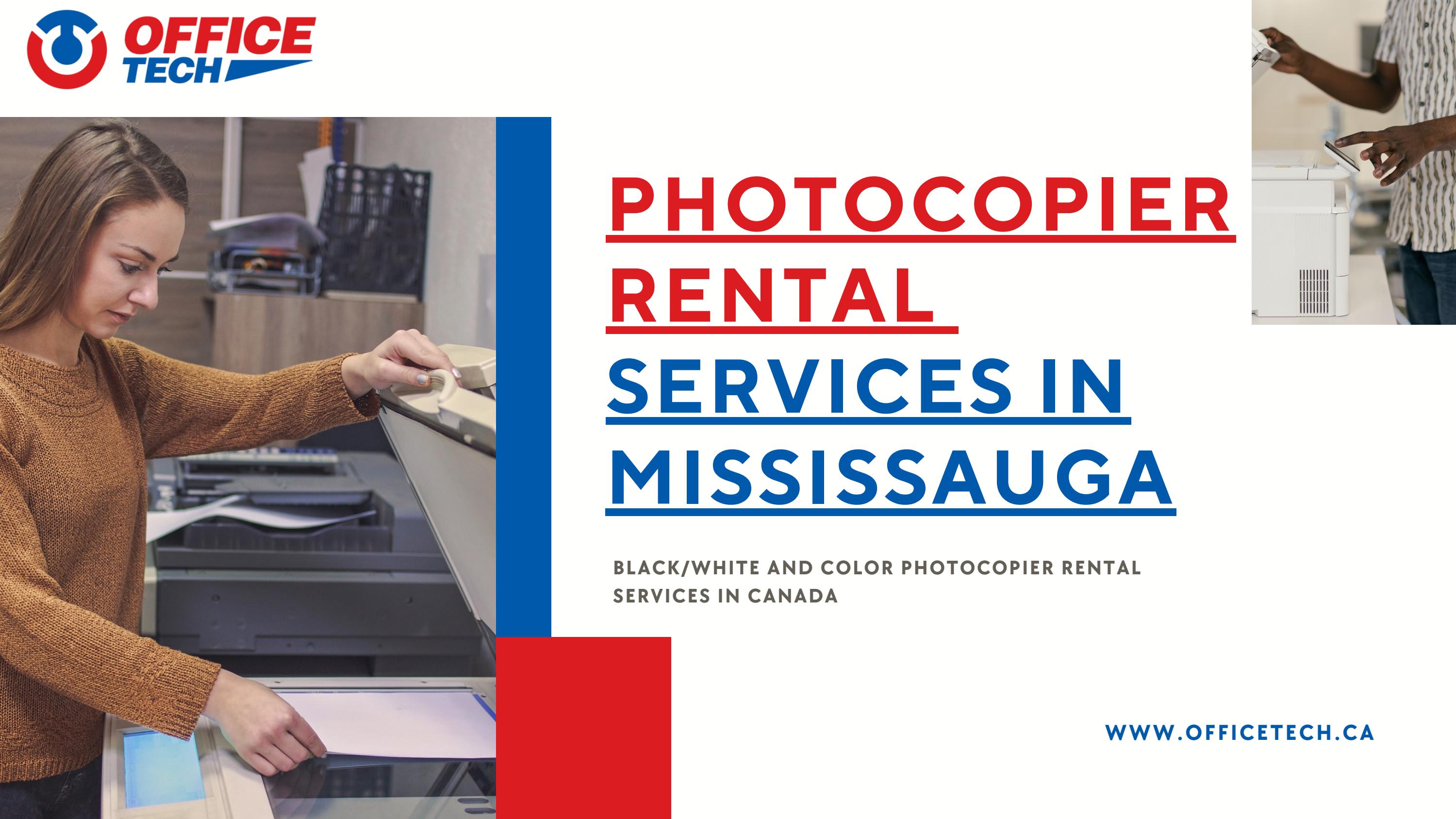 Photocopier Rental Services in Mississauga by marketingfor officetech - Issuu