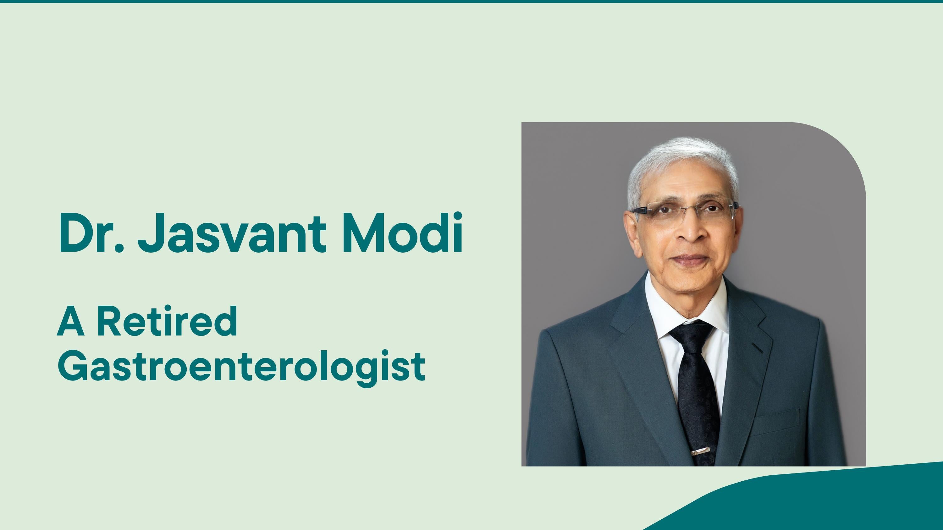 Dr. Jasvant Modi - A Retired Gastroenterologist by Dr. Jasvant Modi - Issuu