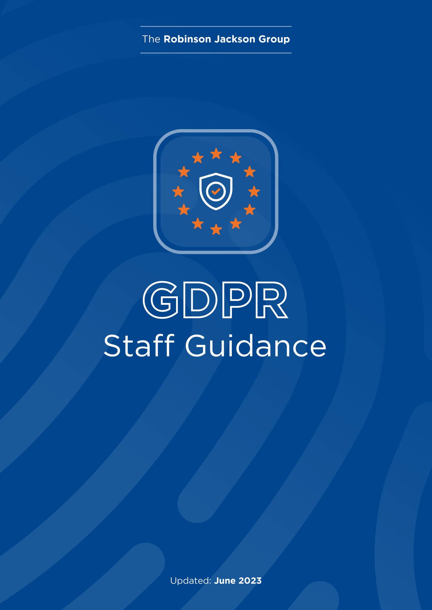The Robinson Jackson Group - Training: GDPR Staff Guidance by robinson-jackson - Issuu