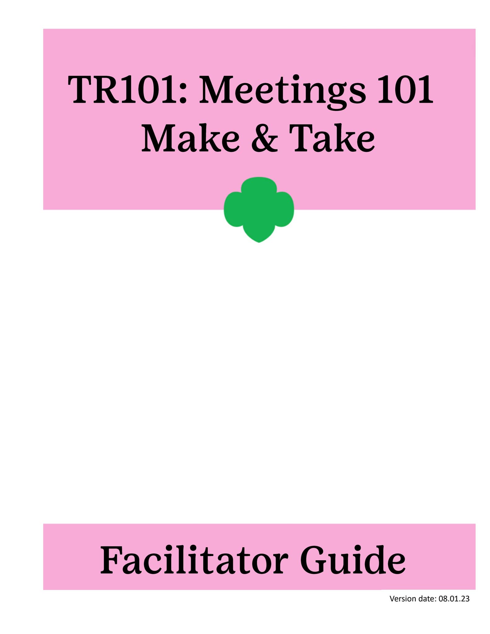 TR101 - Facilitator Guide by Girl Scouts of Northeast Texas - Issuu