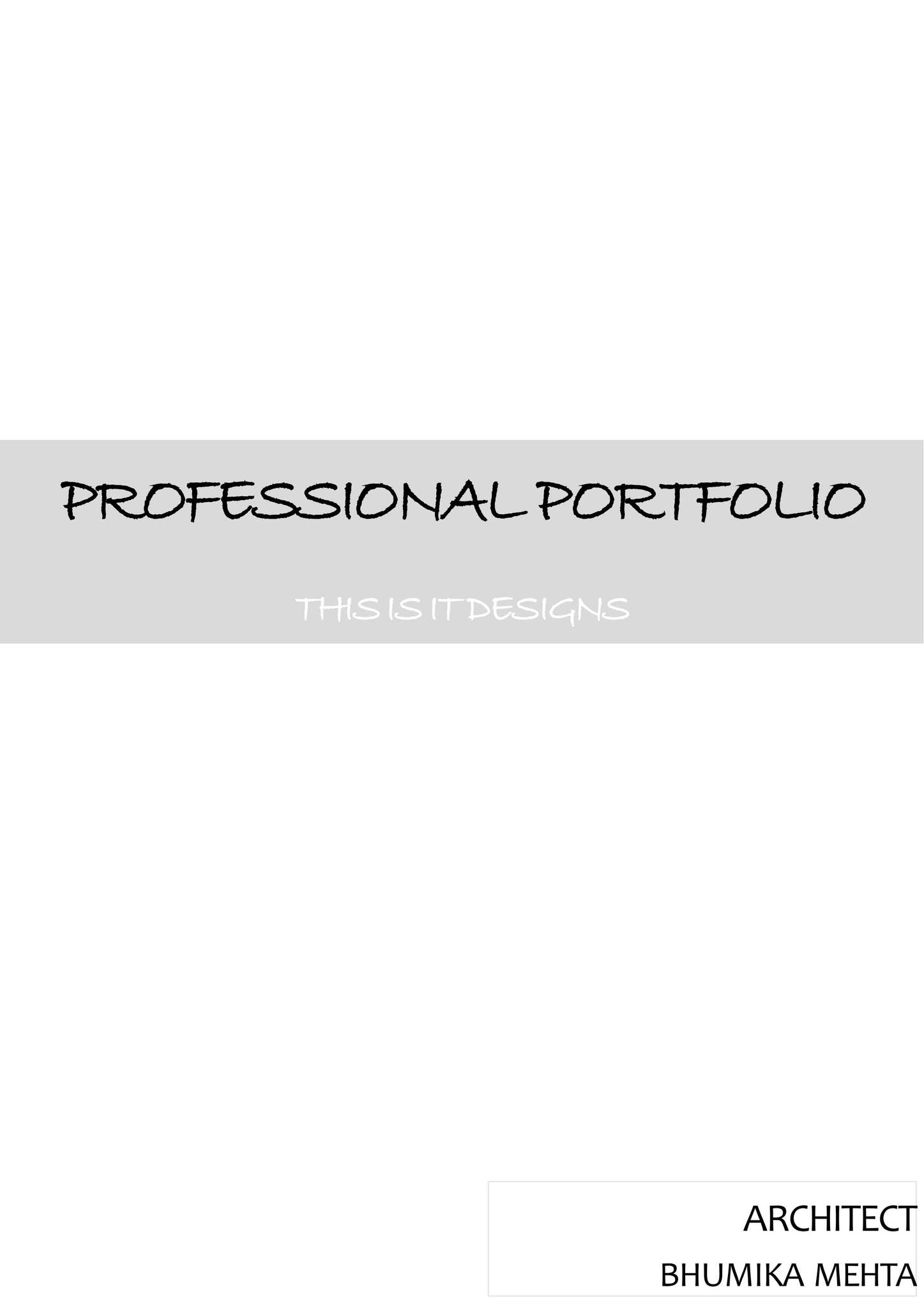 PROFESSIONAL PORTFOLIO- THIS IS IT DESIGNS by Bhumika Mehta - Issuu