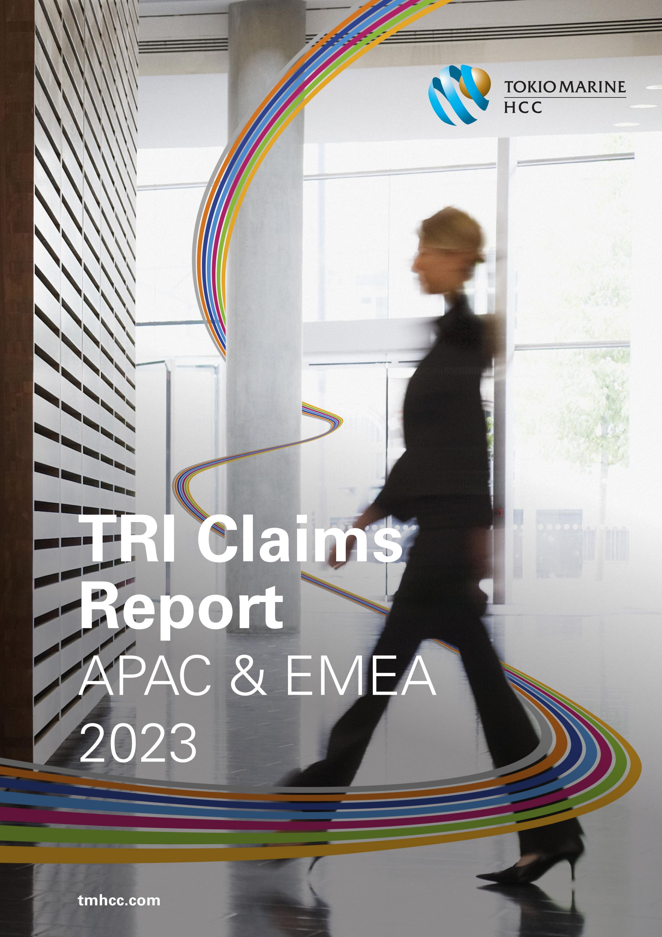 TMHCC TRI Claims Report APAC & EMEA 2023 by Tokio Marine HCC - Issuu