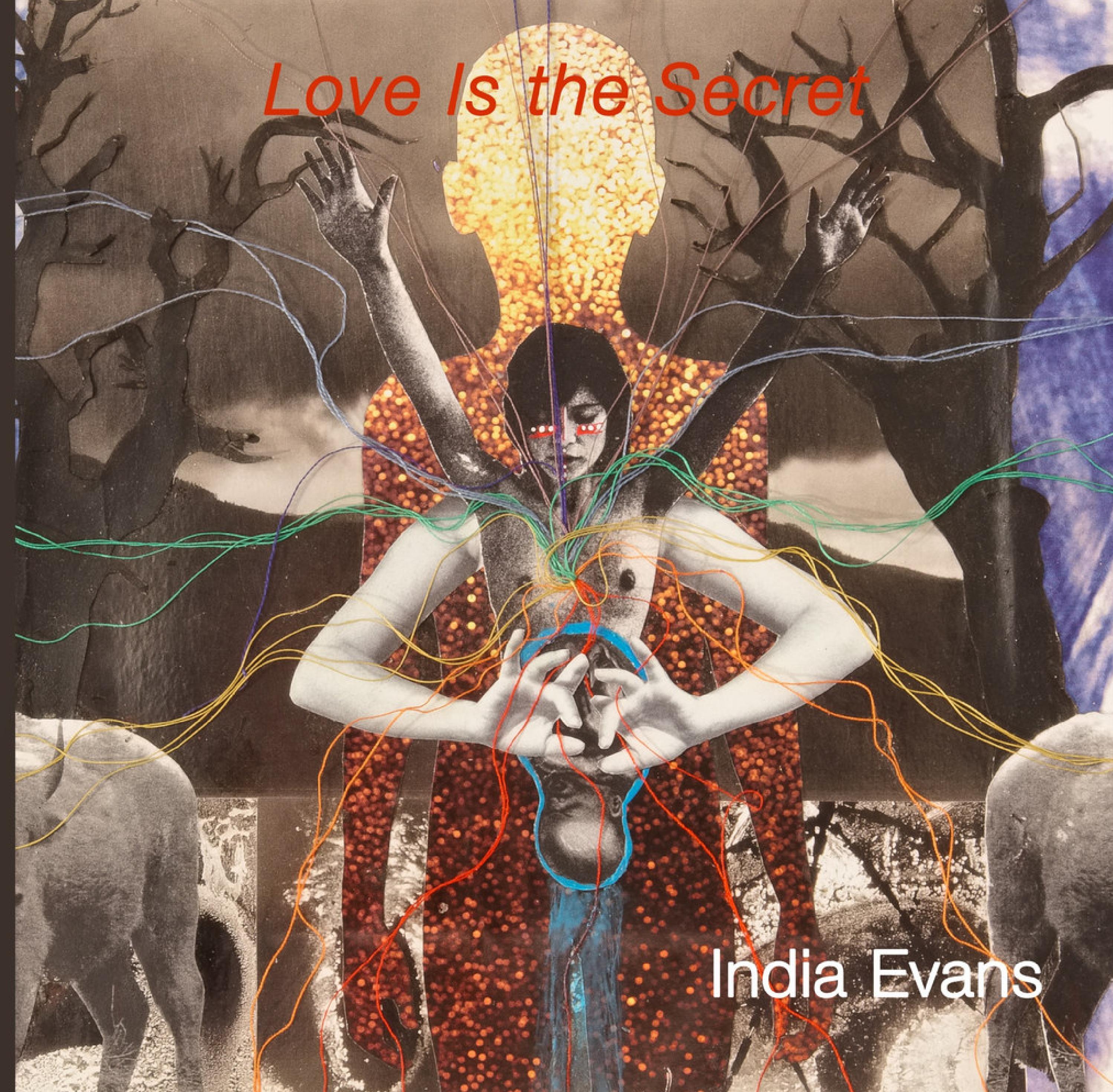 India Evans: Love Is the Secret by Mahboubian_Fine_Art - Issuu