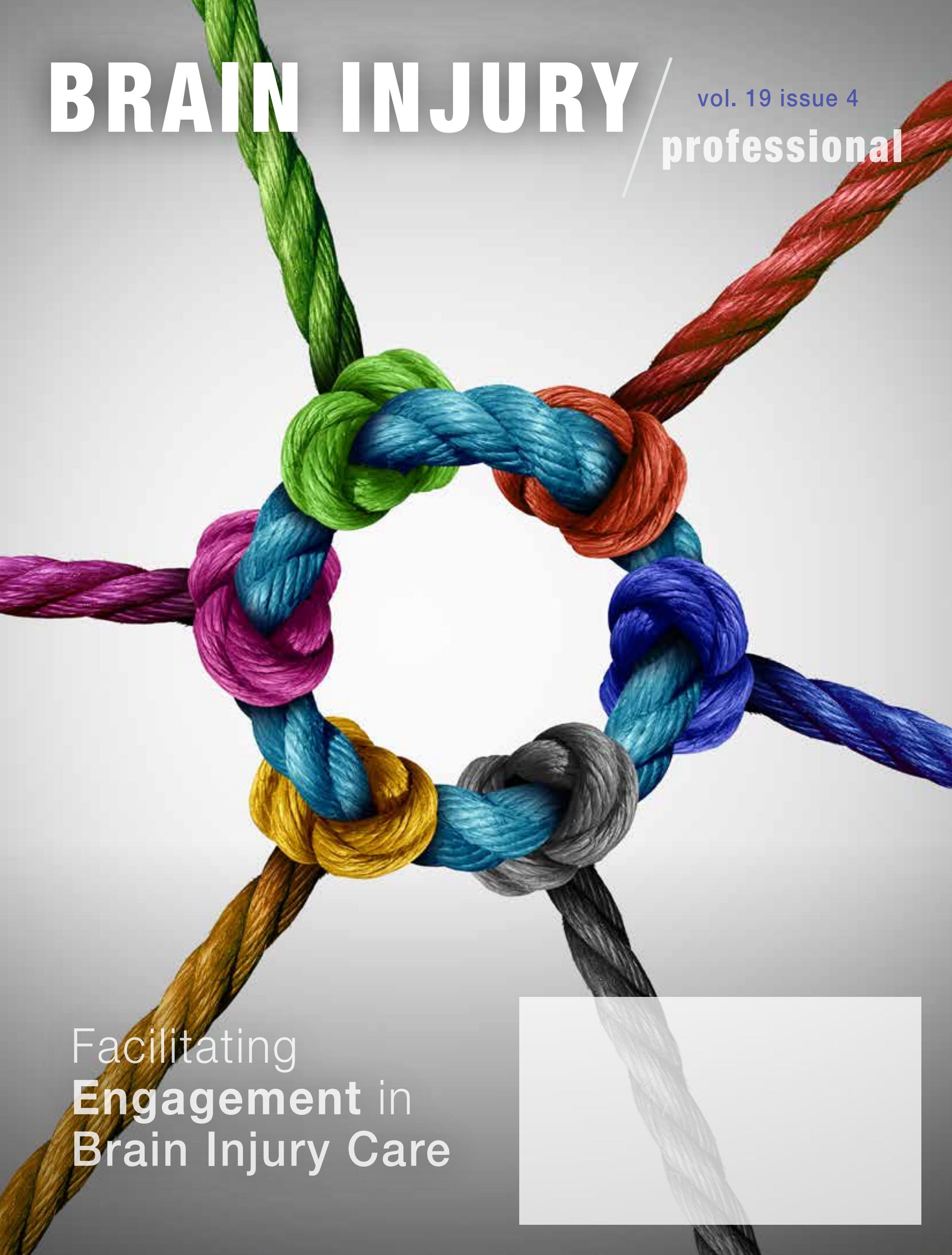 Brain Injury Professional: Facilitating Engagement in Brain Injury Care ...