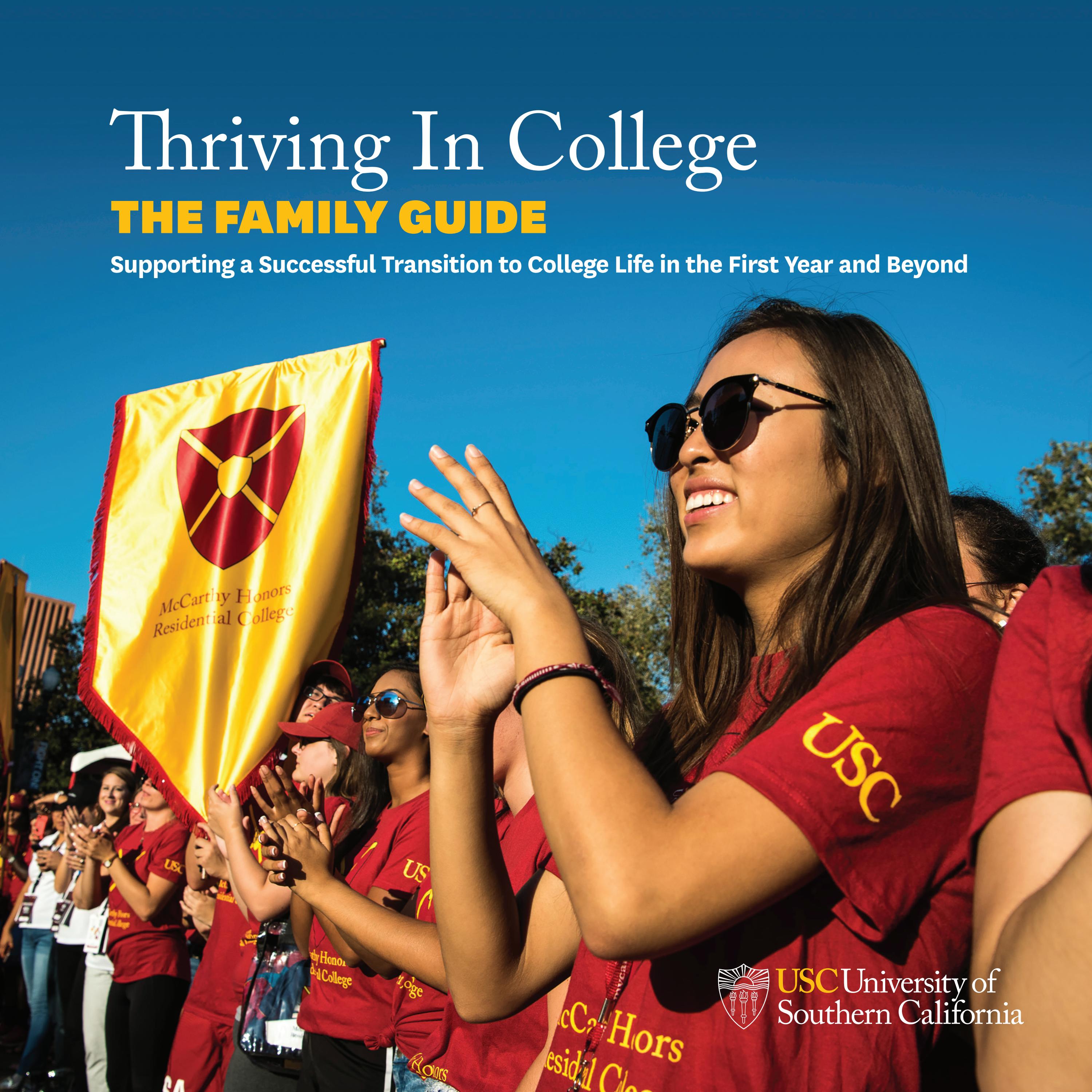 Thriving in College: The Family Guide by University of Southern ...